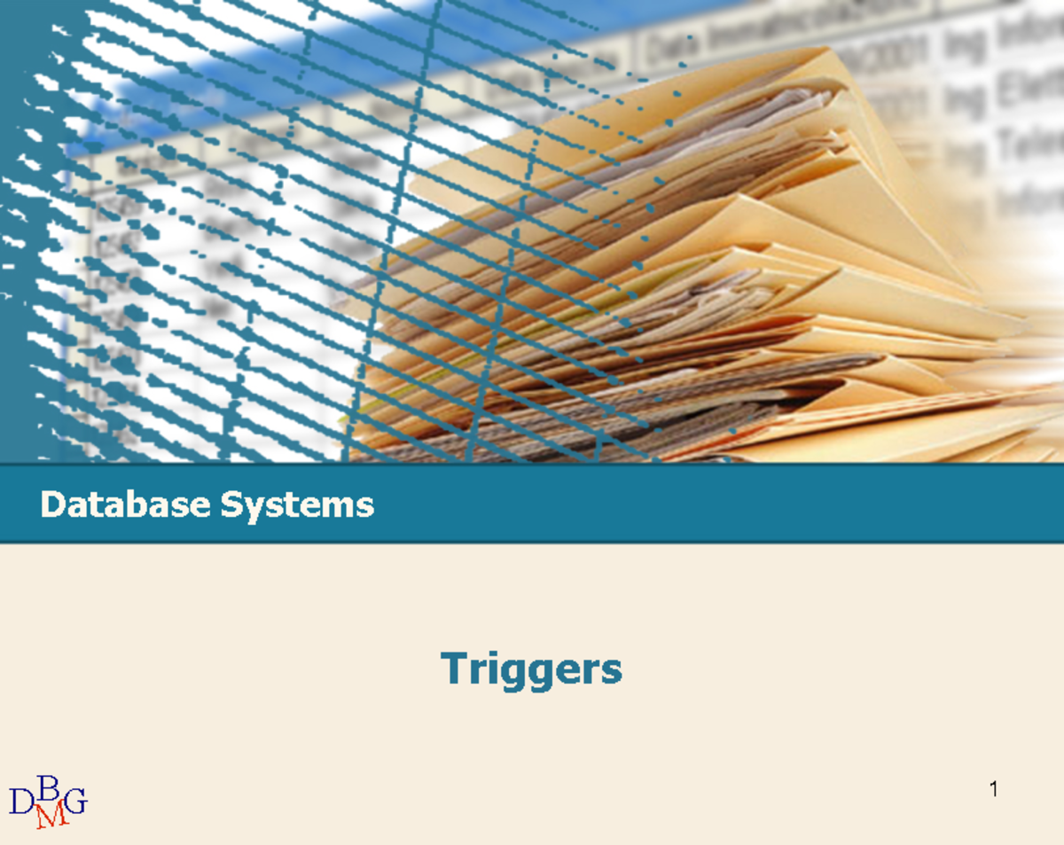 Slide - Trigger - Database Systems Triggers 1 Triggers Active Database ...