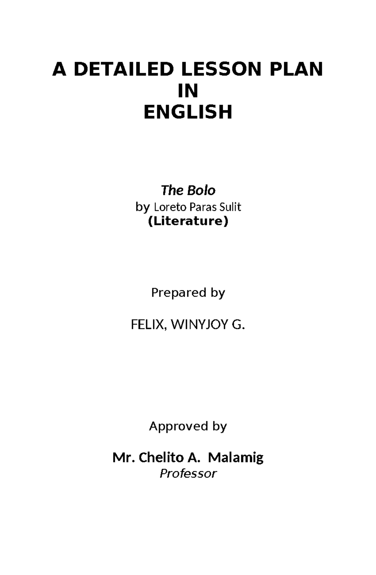 Detailed lesson plan - A DETAILED LESSON PLAN IN ENGLISH The Bolo by ...