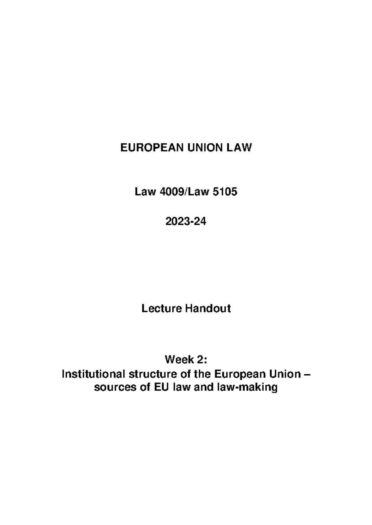 EU STRUCTURE AND CONSTITUENTCIES - EUROPEAN UNION LAW Law 4009 /Law ...