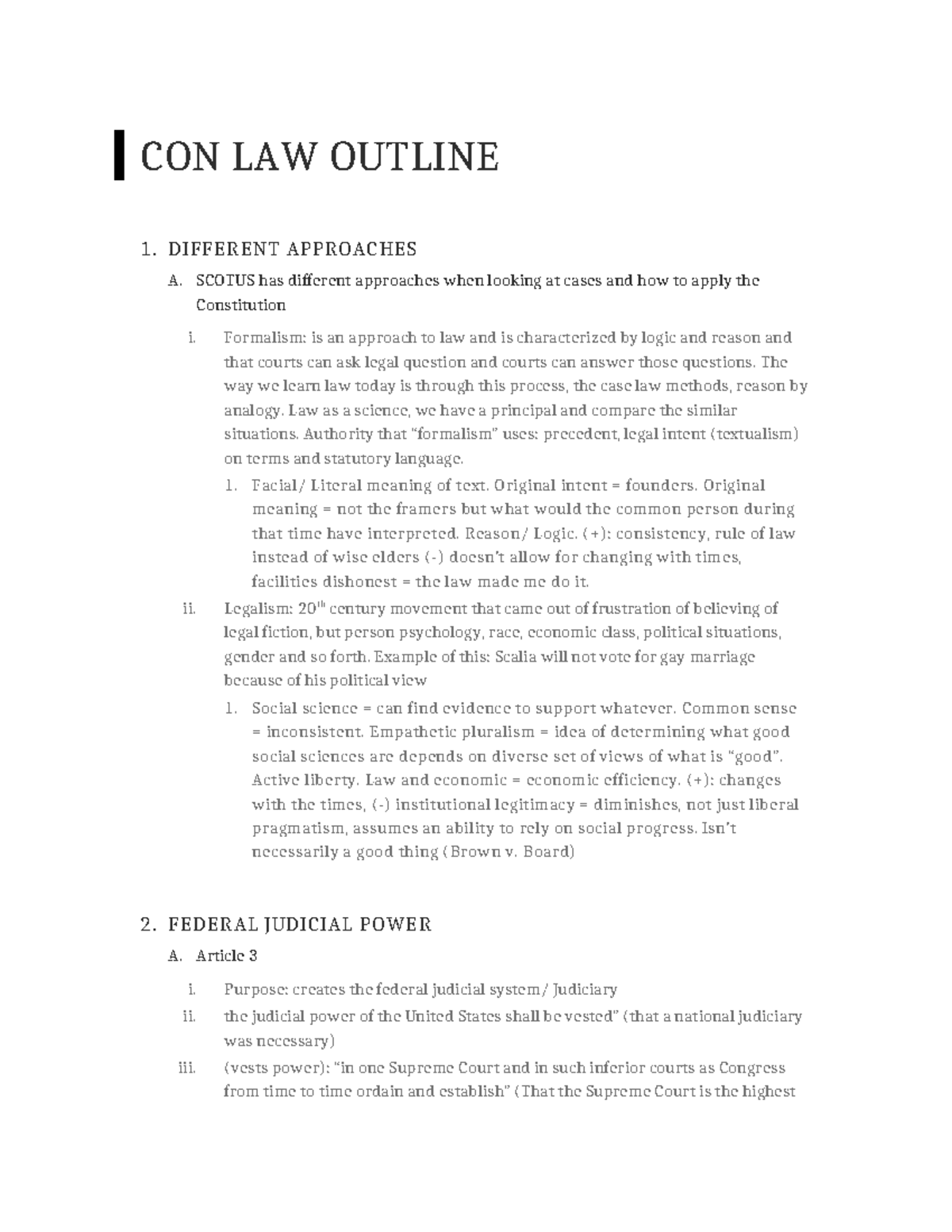 CON LAW Outline - CON LAW OUTLINE 1. DIFFERENT APPROACHES A. SCOTUS has ...