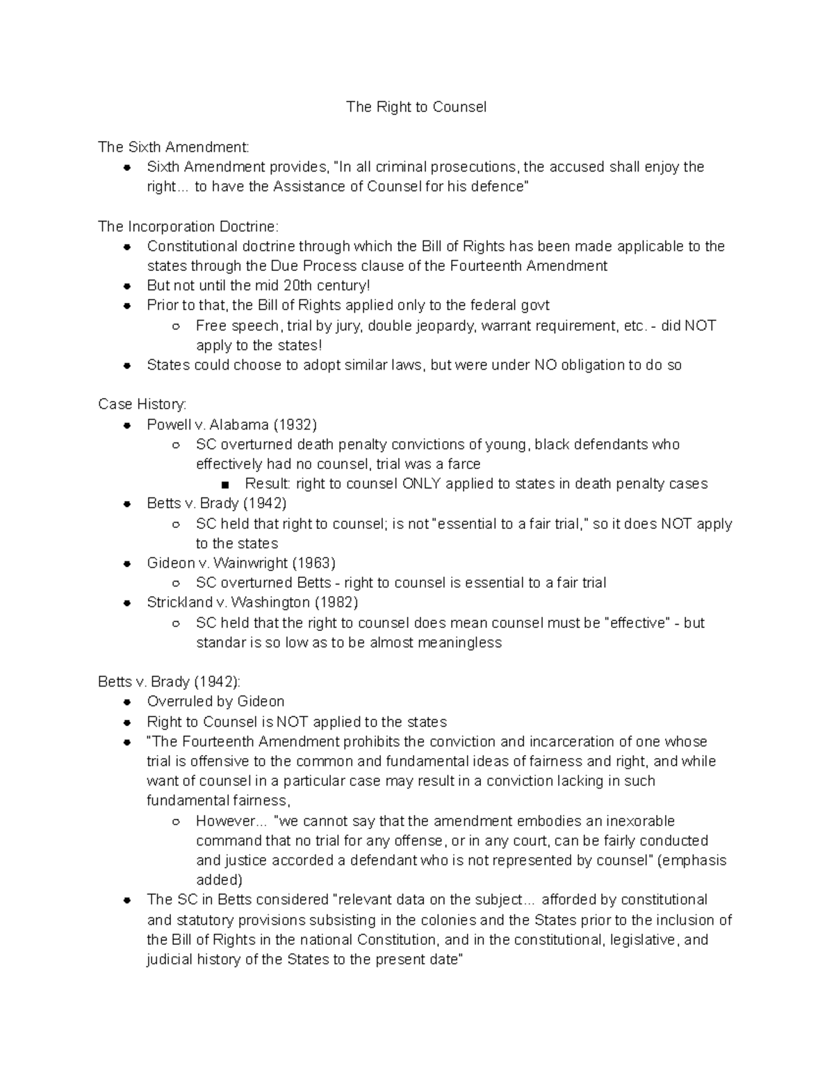 The Right to Counsel - .. to have the Assistance of Counsel for his ...