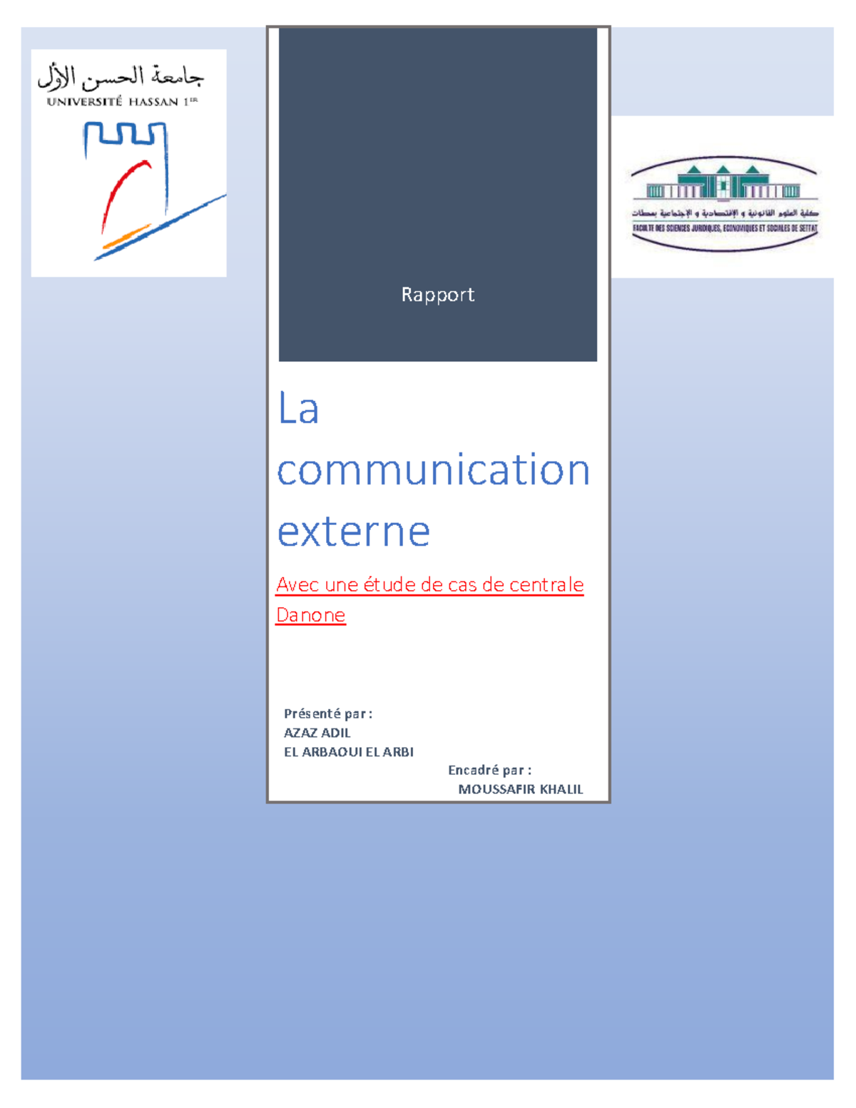 La communication externe - Rapport La communication externe Avec une ...
