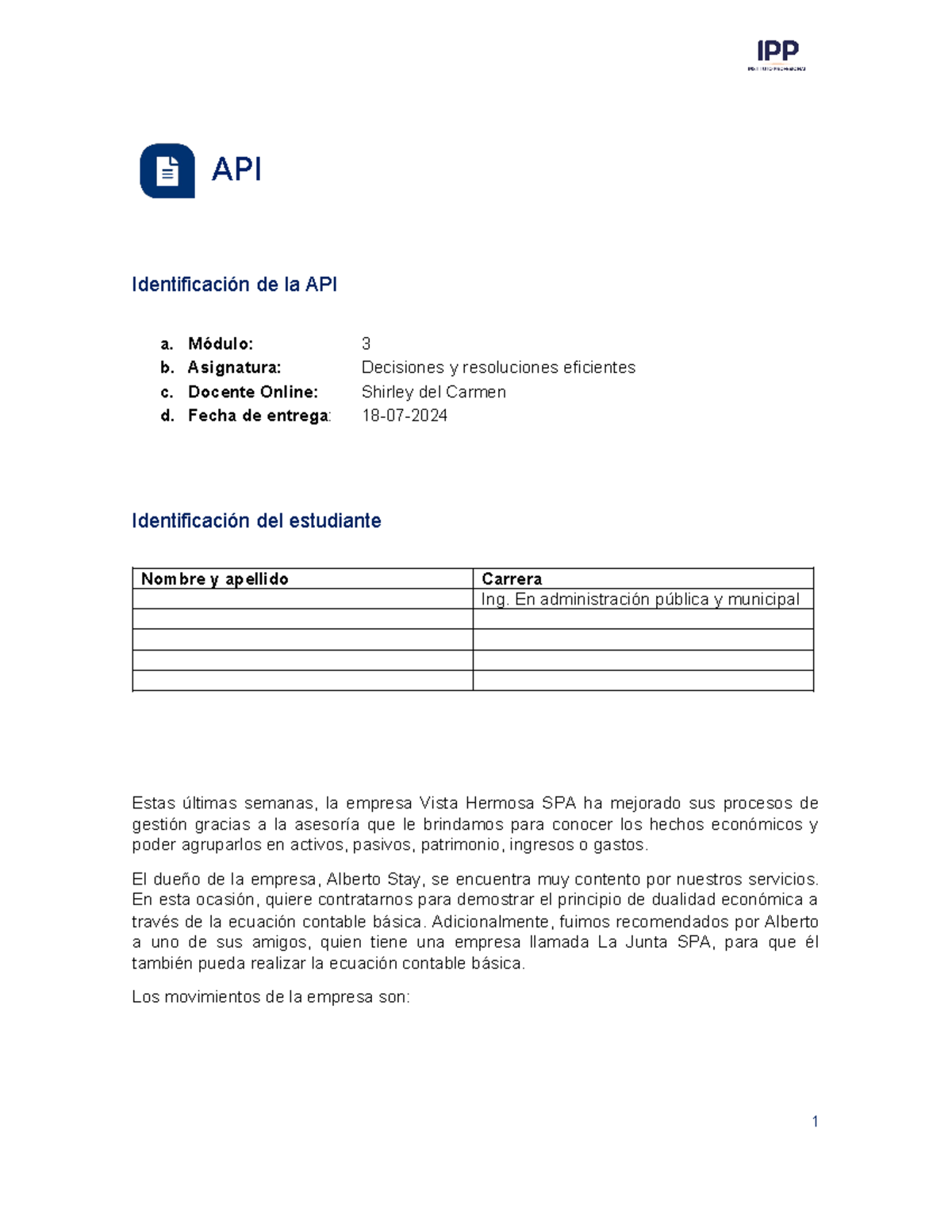Formato API-3 - api3 - API Identificación de la API a. Módulo: 3 b. Asignatura: Decisiones y ...