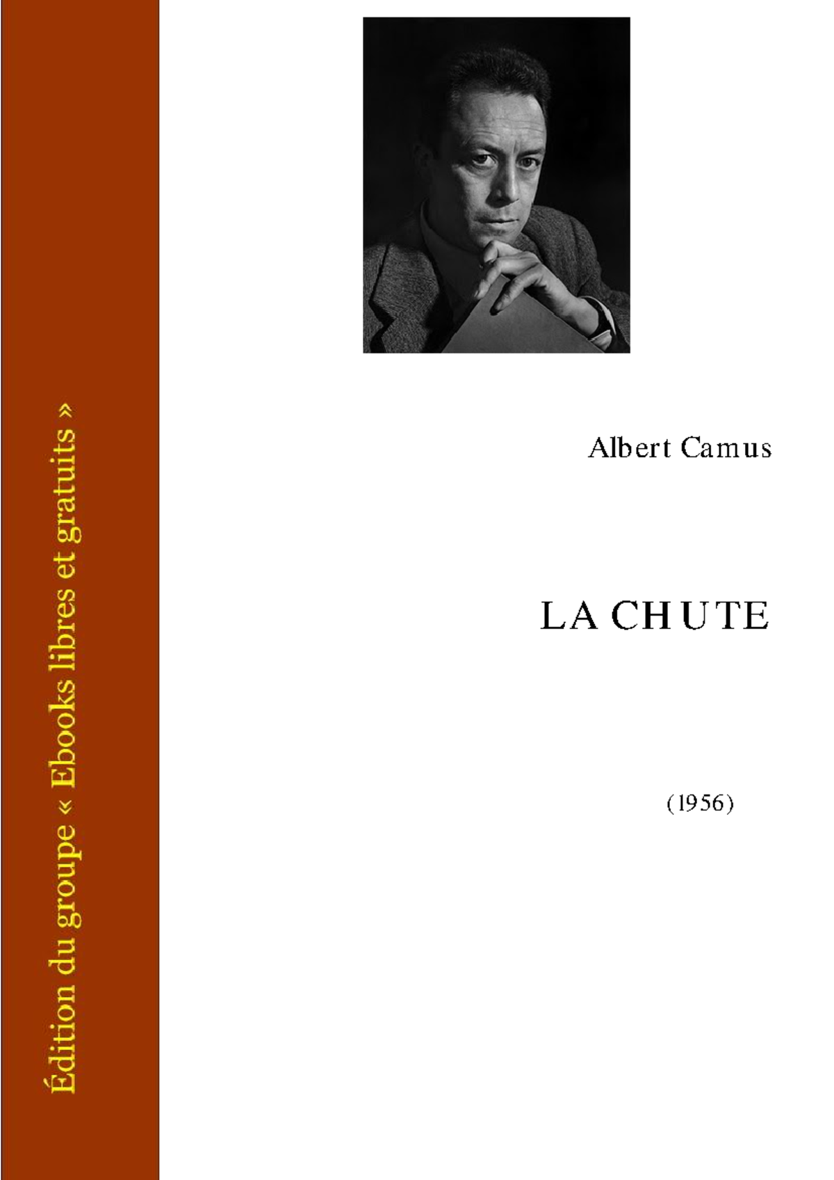 Camus la chute - Albert Camus LA CHUTE (1956) Puis-je, monsieur, vous ...