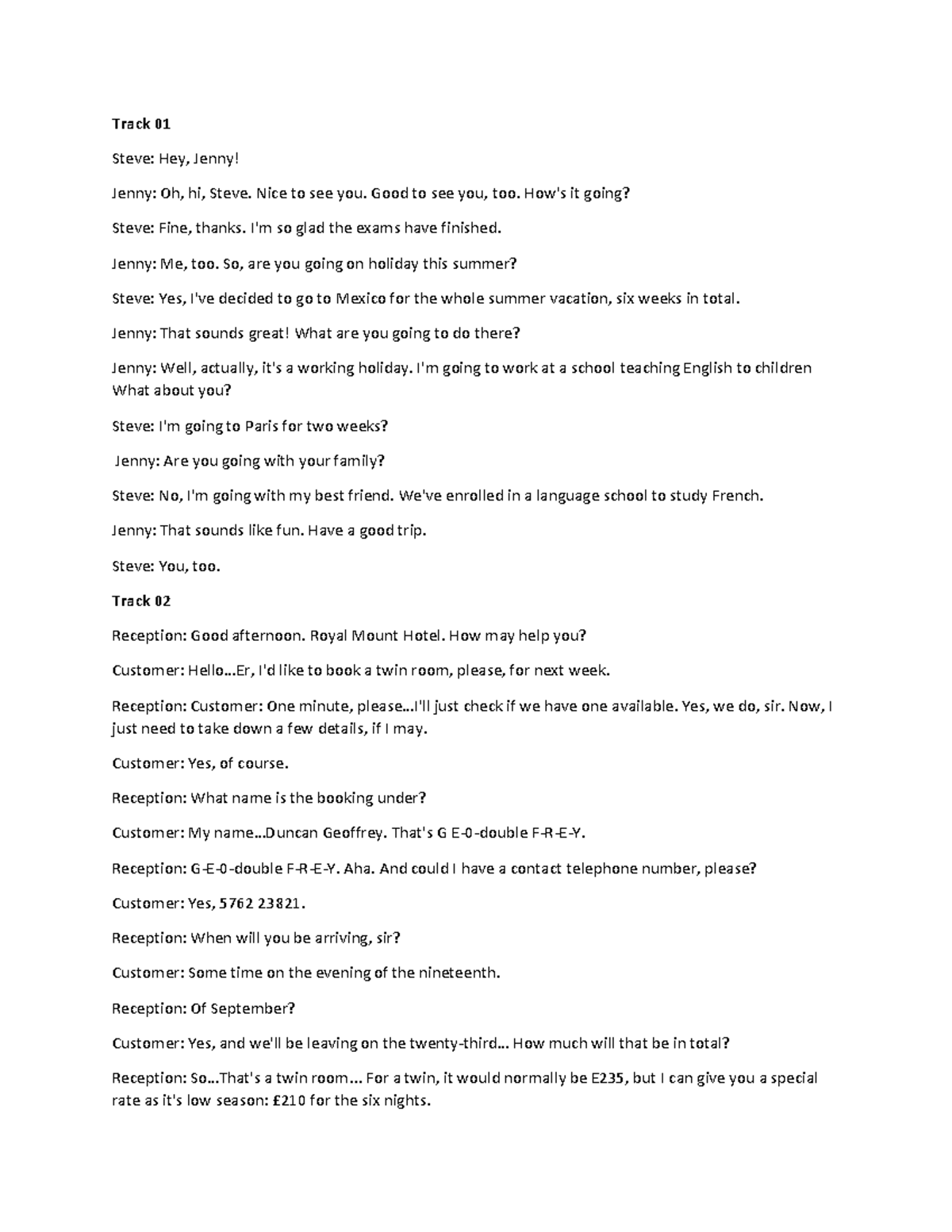 1 - very exciting - Track 01 Steve: Hey, Jenny! Jenny: Oh, hi, Steve ...