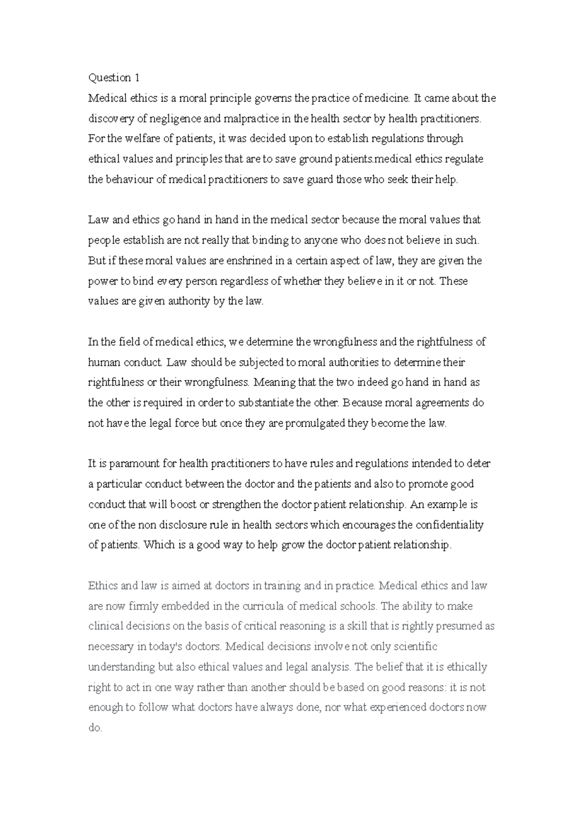 Medical ethics quiz - Question 1 Medical ethics is a moral principle ...