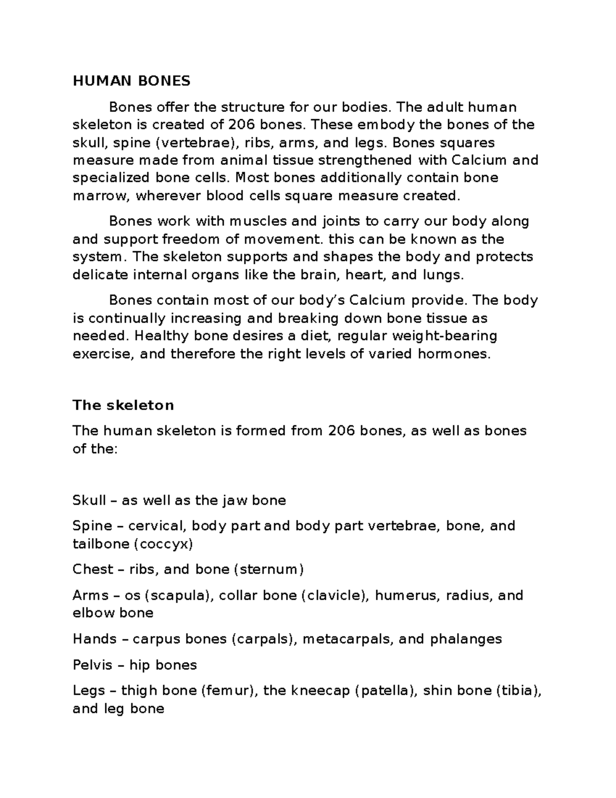 Human Bones - HUMAN BONES Bones offer the structure for our bodies. The ...