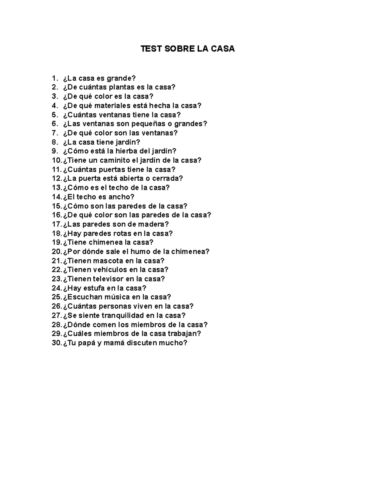 Test sobre la casa - Bueno, bueno. - TEST SOBRE LA CASA ¿La casa es ...