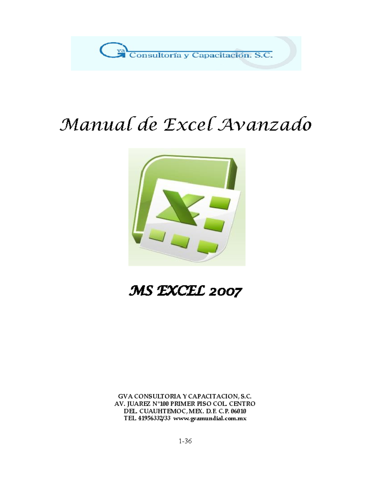 Manual Excel Avanzado - Manual de Excel Avanzado MS EXCEL 2007 GVA CONSULTORIA Y CAPACITACION, S ...