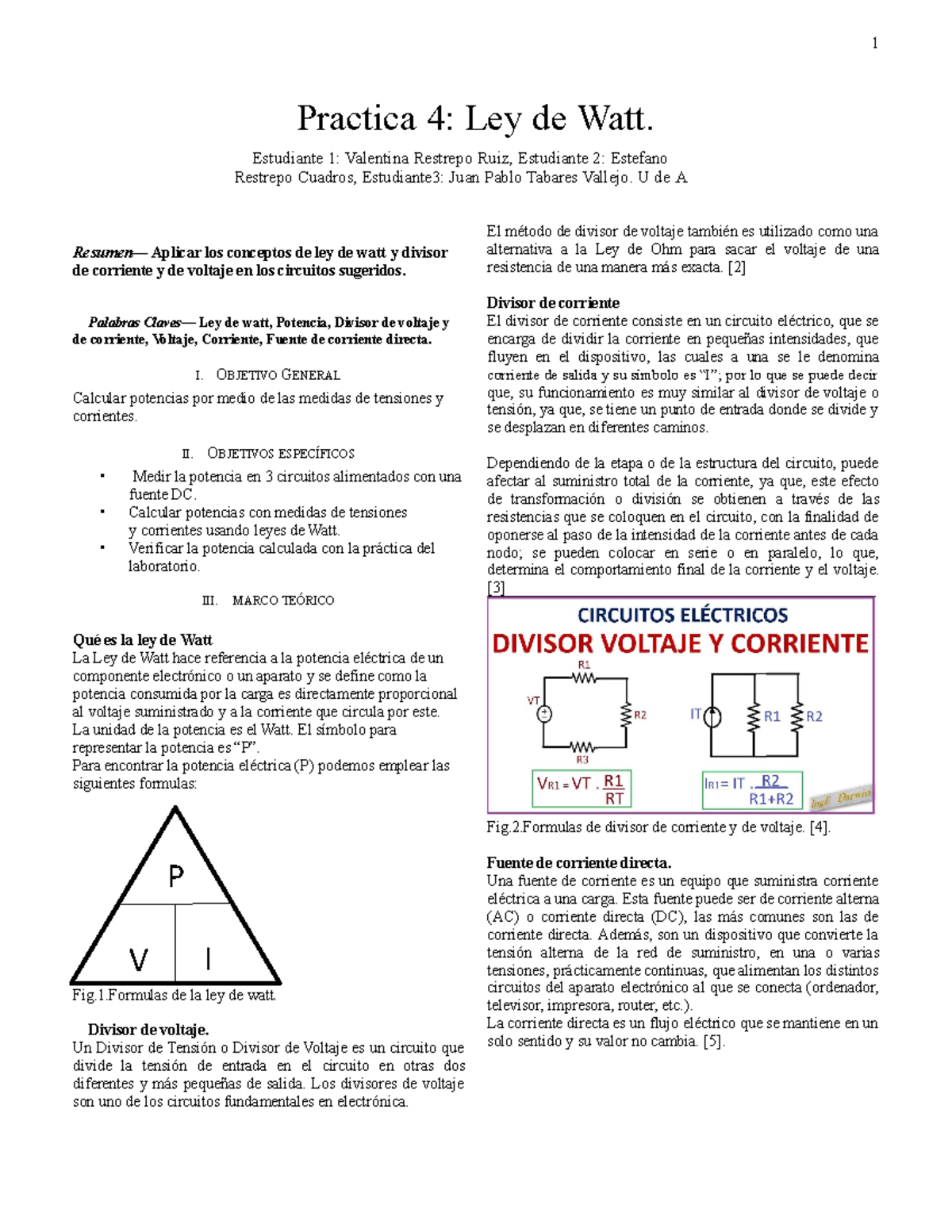 Informe 4 - Borradores - P V I Practica 4: Ley de Watt. Estudiante 1: Valentina Restrepo Ruiz ...