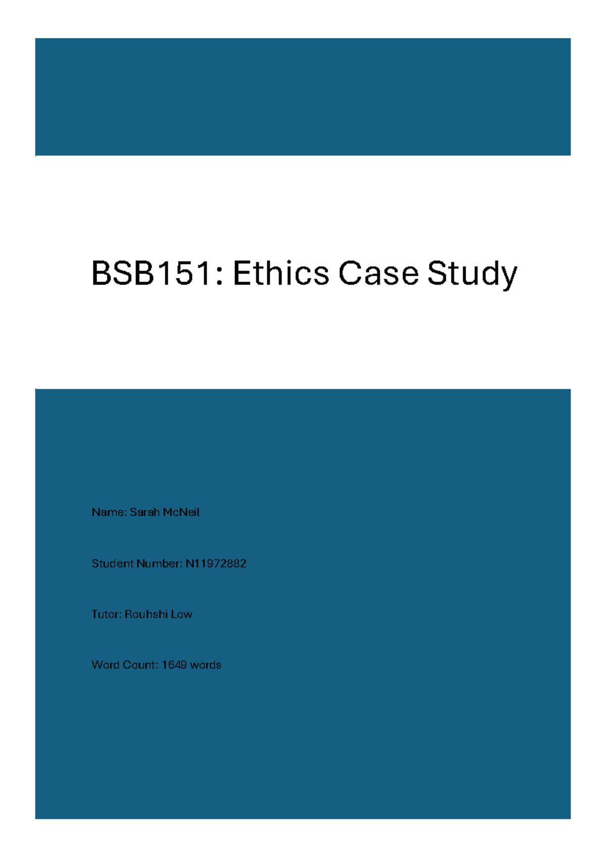 BSB151 Ethical Case Study - BSB151: Ethics Case Study Name: Sarah ...