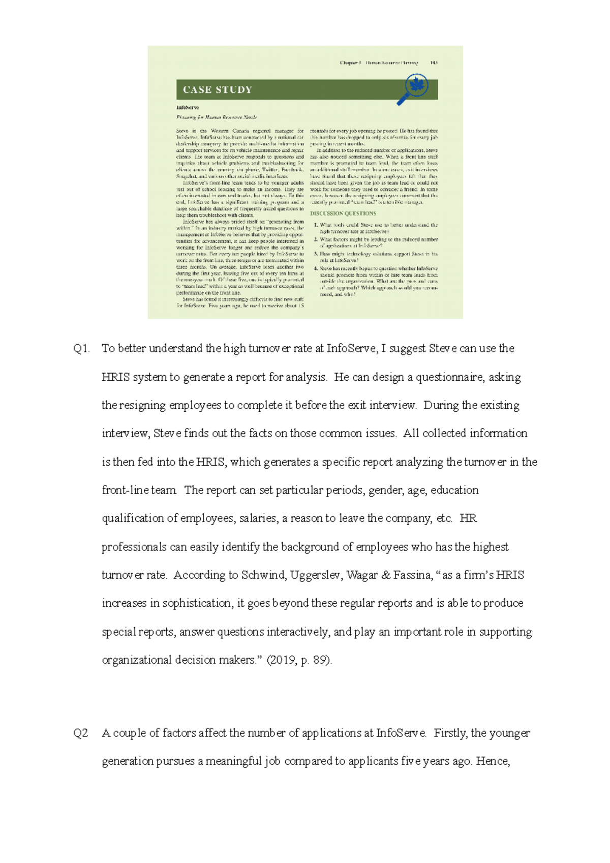 Info Server Case Study_High Turnover - Q1. To better understand the ...