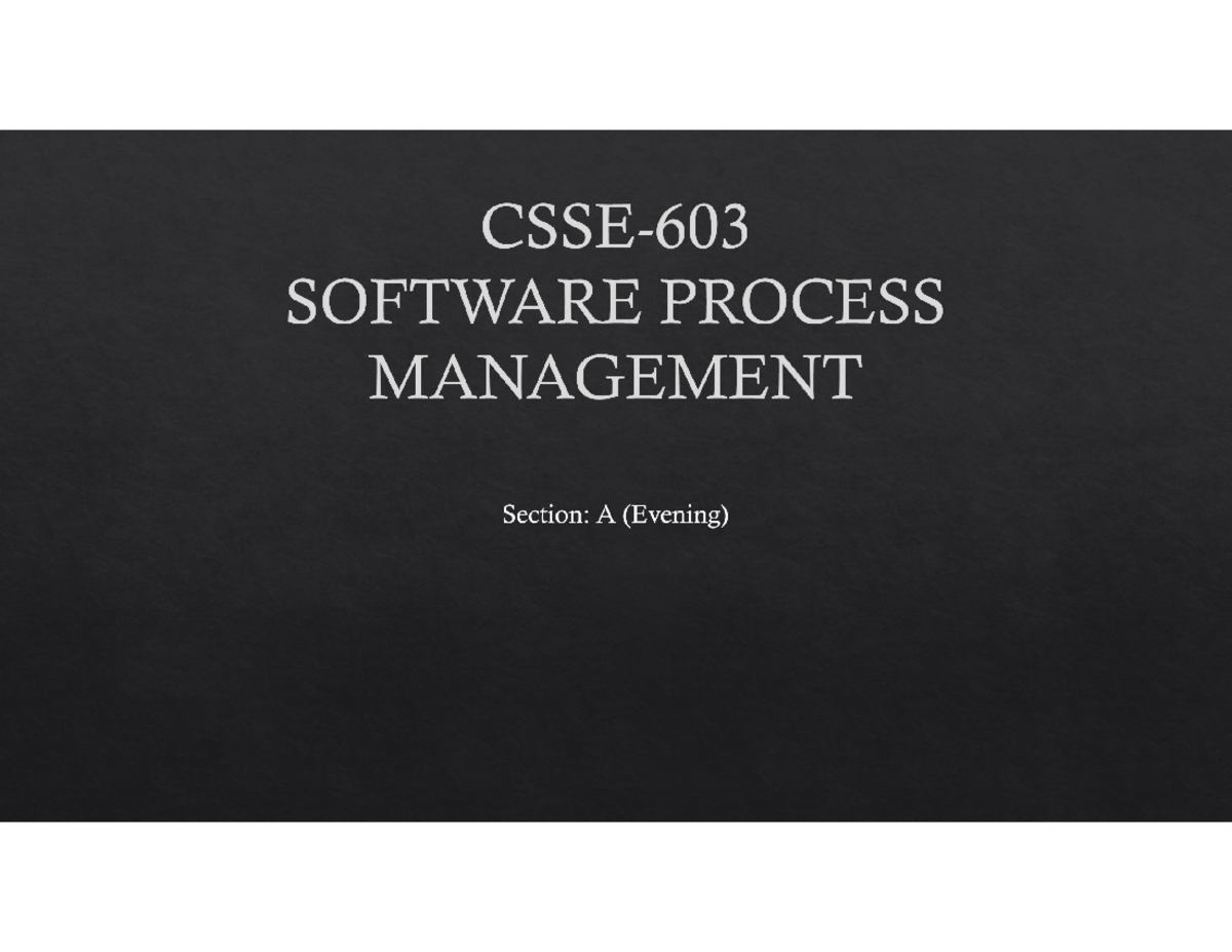 Lecture 1 - software process management - Defining steps to perform any ...