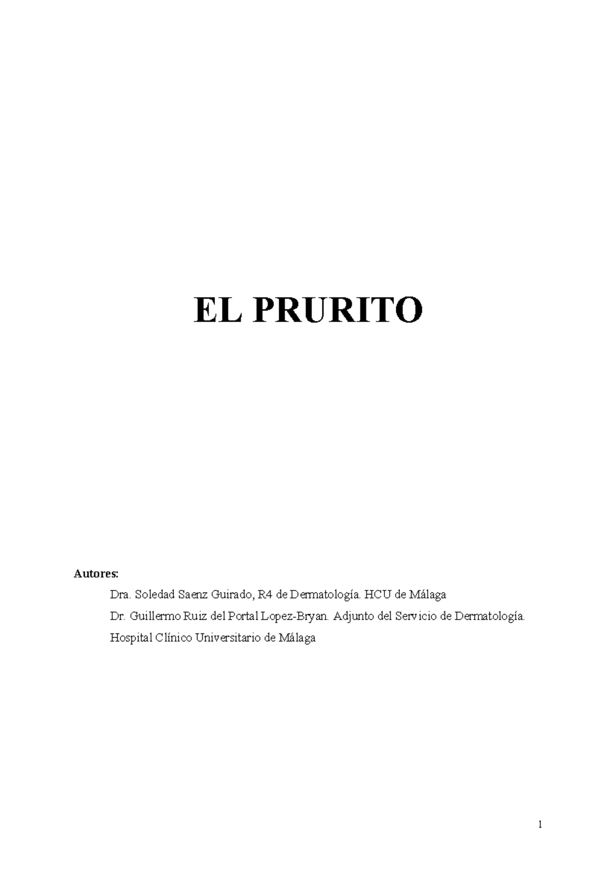 Prurito - EL PRURITO Autores: Dra. Soledad Saenz Guirado, R4 de ...