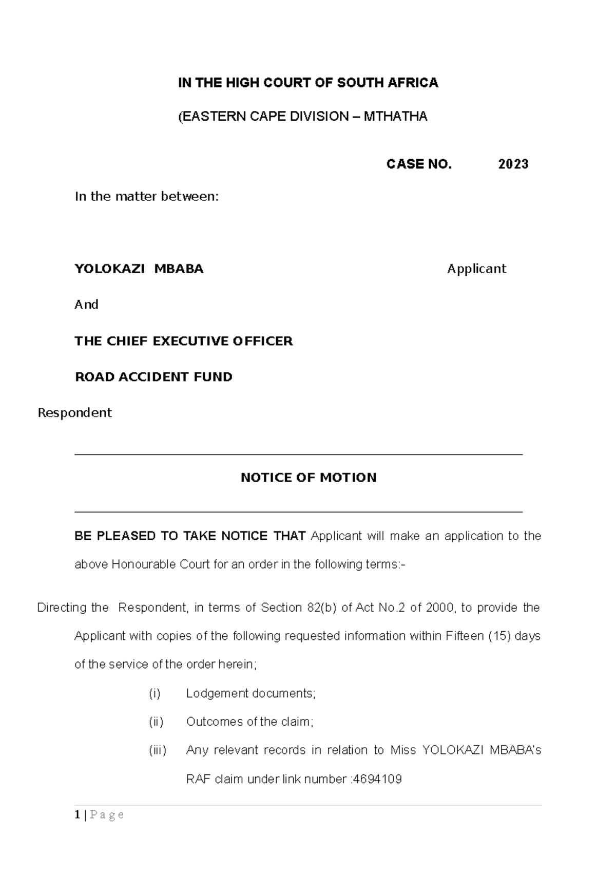 Notice OF Motion & Founding Affidavit Mbaba RAF - IN THE HIGH COURT OF SOUTH AFRICA (EASTERN ...