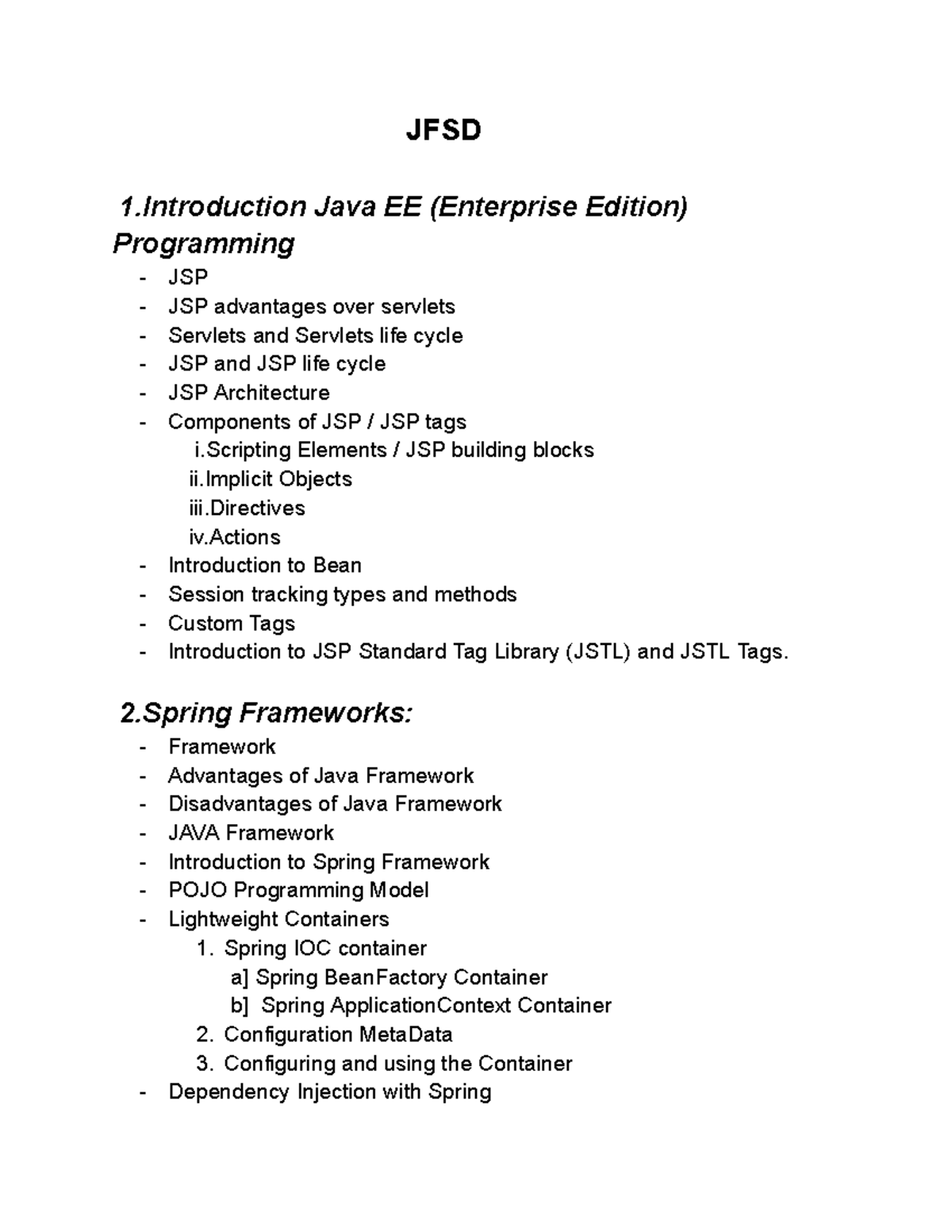 JFSD - JFSD 1 Java EE (Enterprise Edition) Programming - JSP JSP advantages over servlets ...