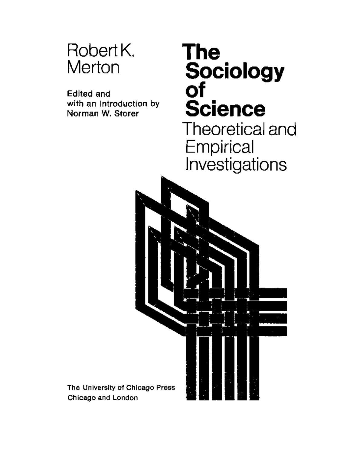 1c Merton The Normative Structure of Science - RobertK. Merton Edited ...