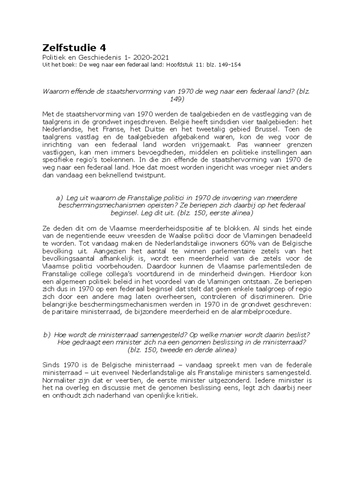 Zelfstudie-4 - Het vak bestaat uit zelfstudies die gemakt moeten worden ...