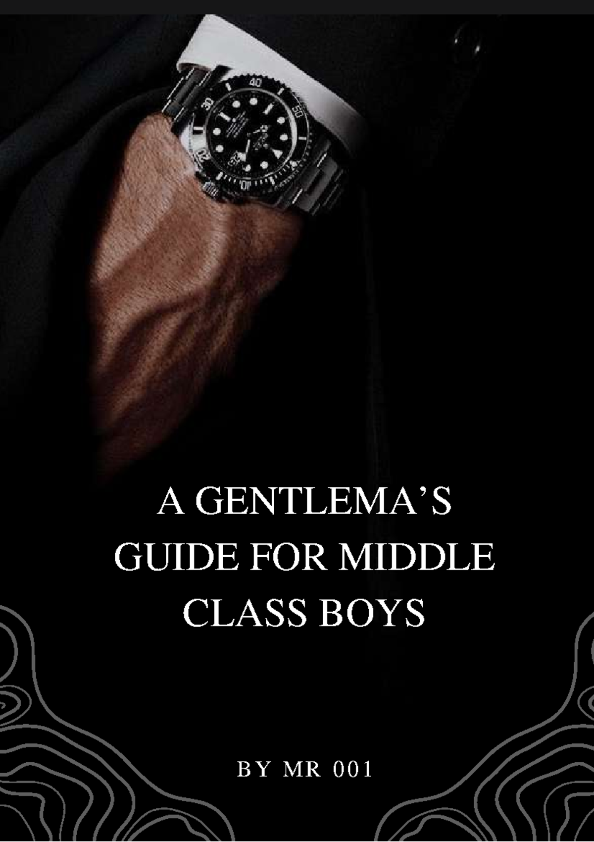 A Gentleman'S Guide FOR Middle Class MEN compressed - A GENTLEMA’S ...