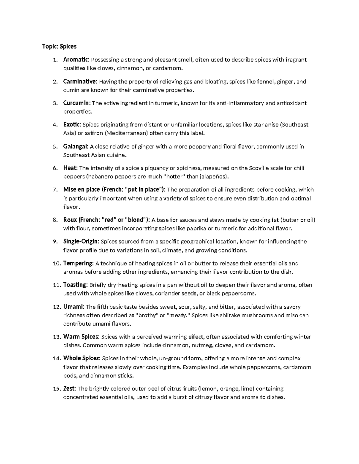 The Culinary notes - Topic: Spices 1. Aromatic: Possessing a strong and ...