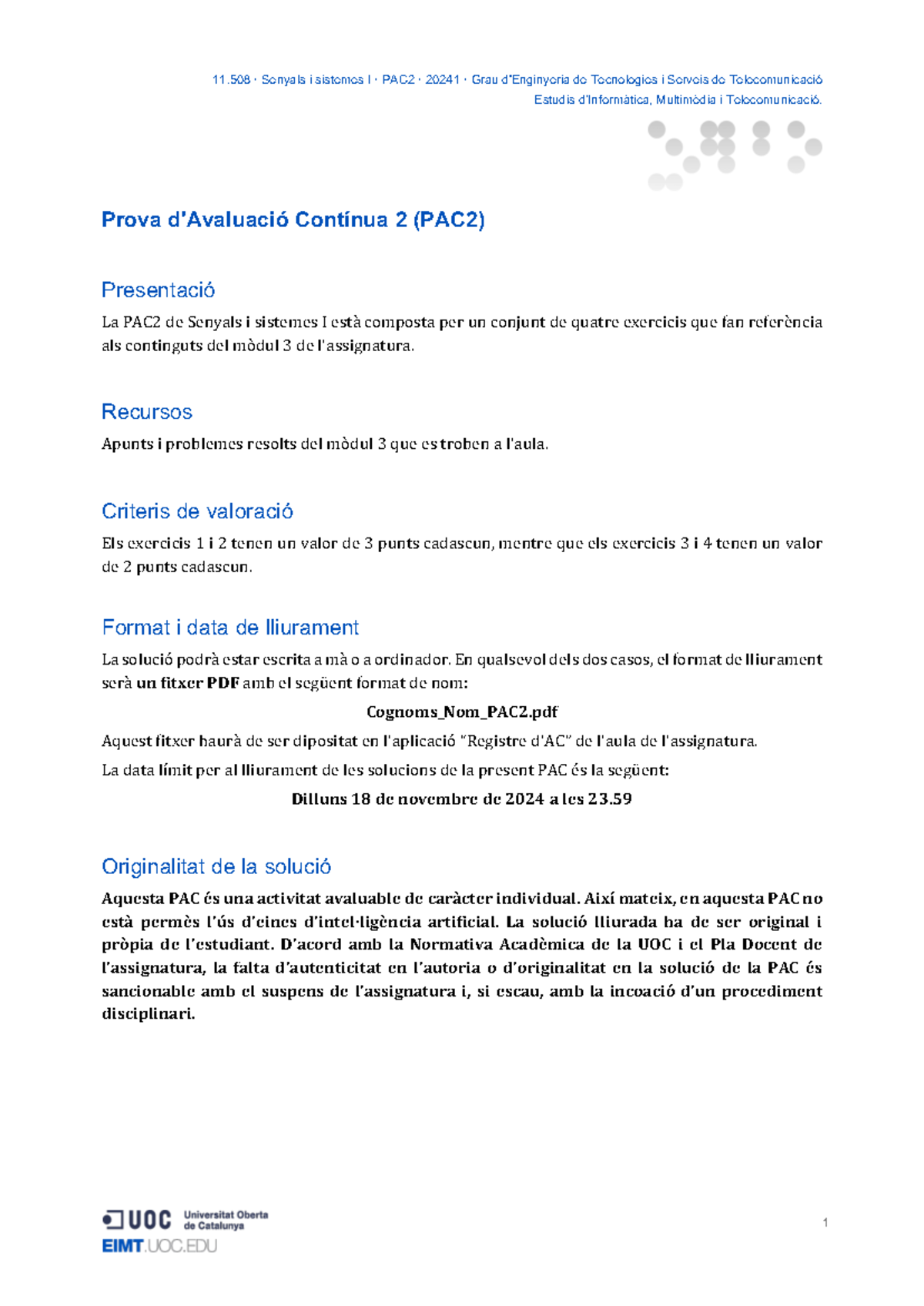 SISI 20241 PAC2 SOL-ca - Solución PAC2 CAT - Estudis d’Informàtica, Multimèdia i Telecomunicació ...