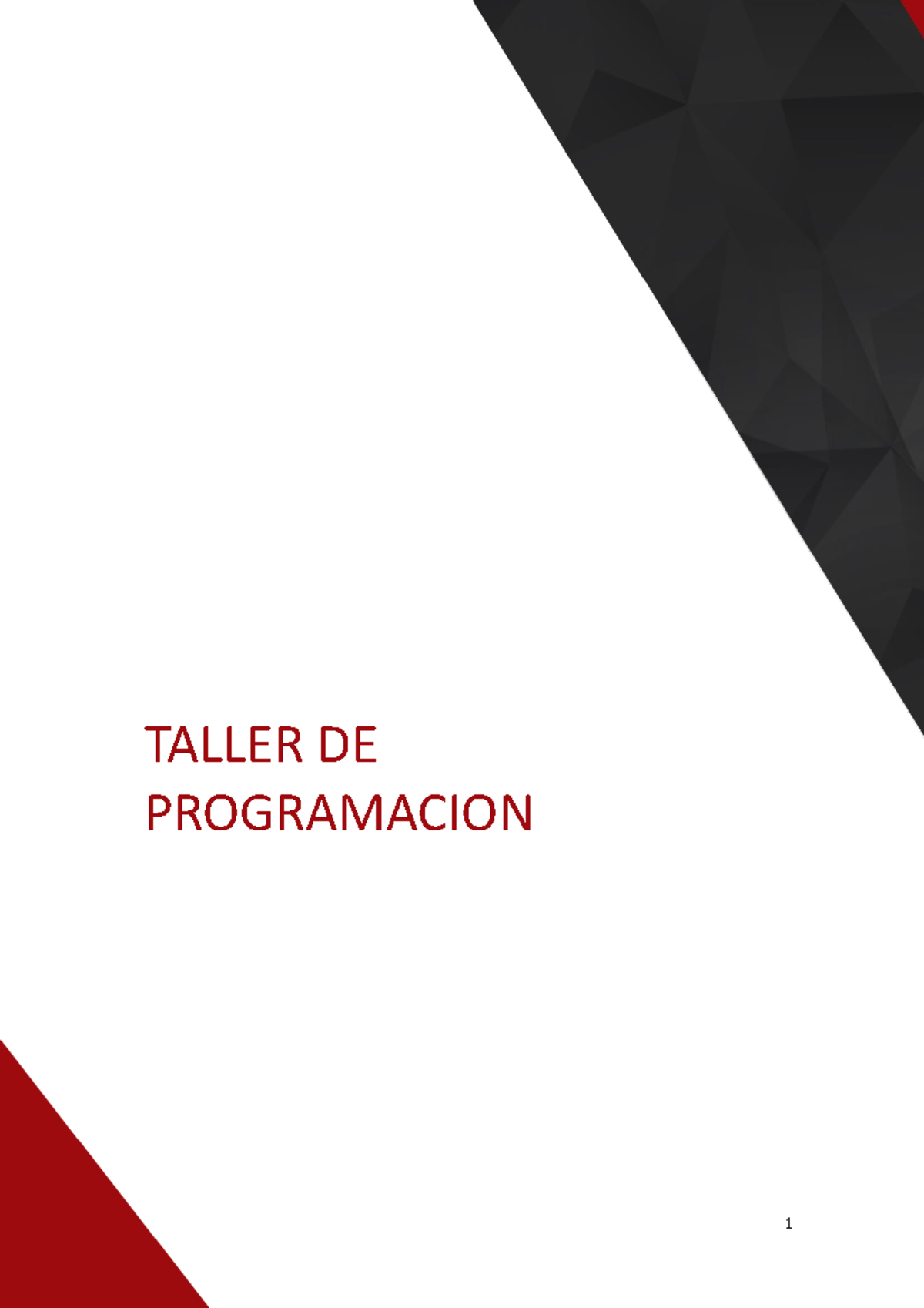 TA1 - muy bueno - TALLER DE PROGRAMACION 1 INDICE Capítulo 1. - Studocu