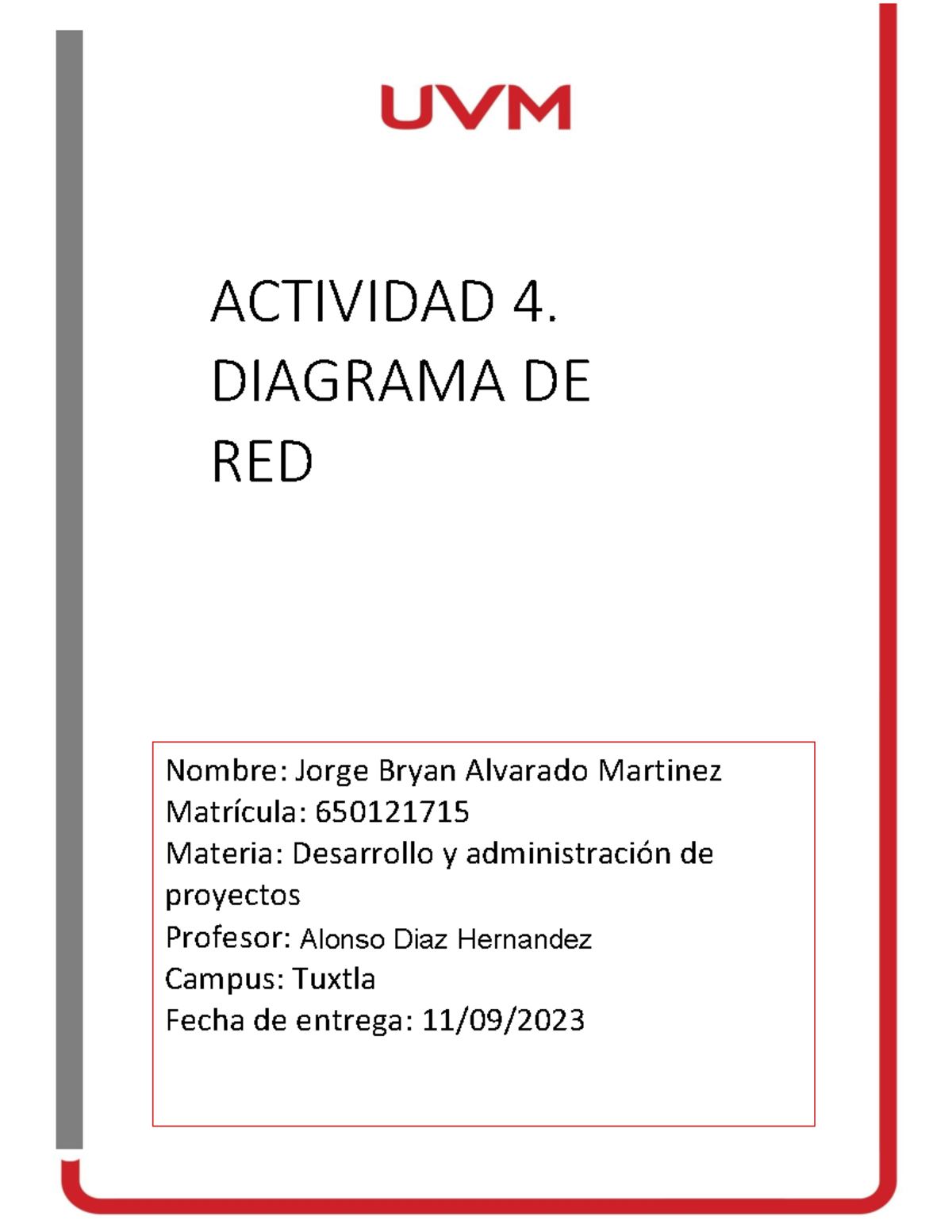 Actividad 4. Diagrama de Red. Desarrollo y administración de proyectos ...