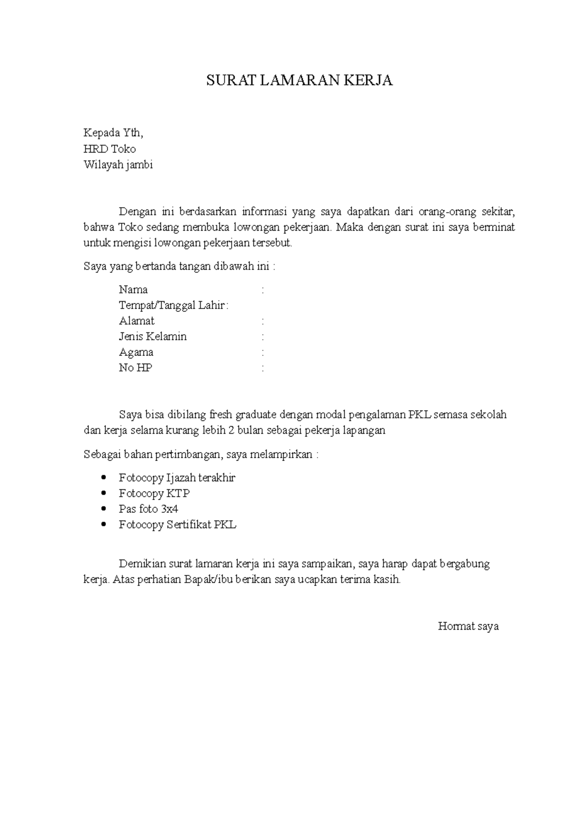Contoh Surat Lamaran Kerja - SURAT LAMARAN KERJA Kepada Yth, HRD Toko ...