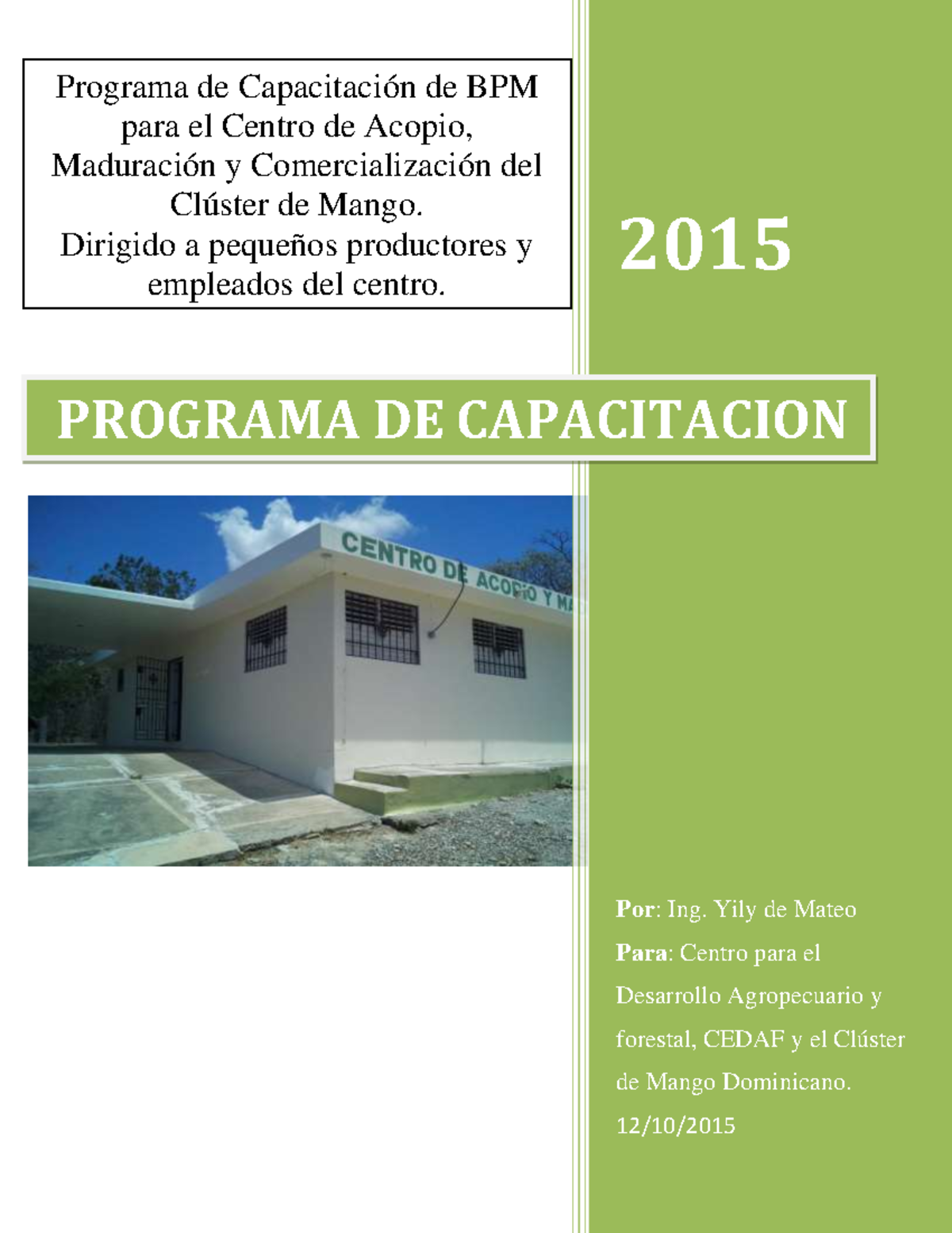 Programa-de-Capacitación-de-BPM-Mango - 2015 Por : Ing. Yily de Mateo ...