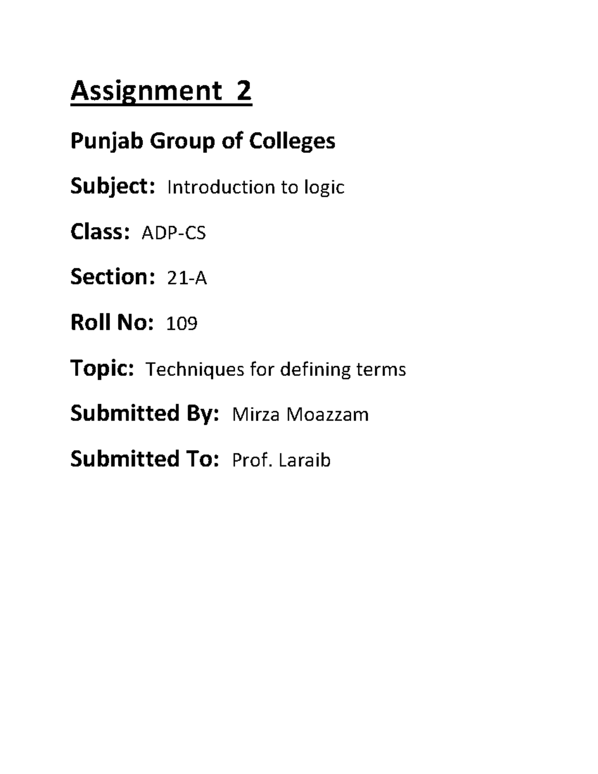 Logic 02 - Assignment 2 Punjab Group of Colleges Subject: Introduction to logic Class: ADP-CS ...