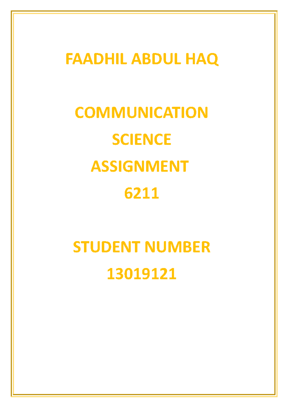 COSC conflict essay ice task - FAADHIL ABDUL HAQ COMMUNICATION SCIENCE ASSIGNMENT 6211 STUDENT ...