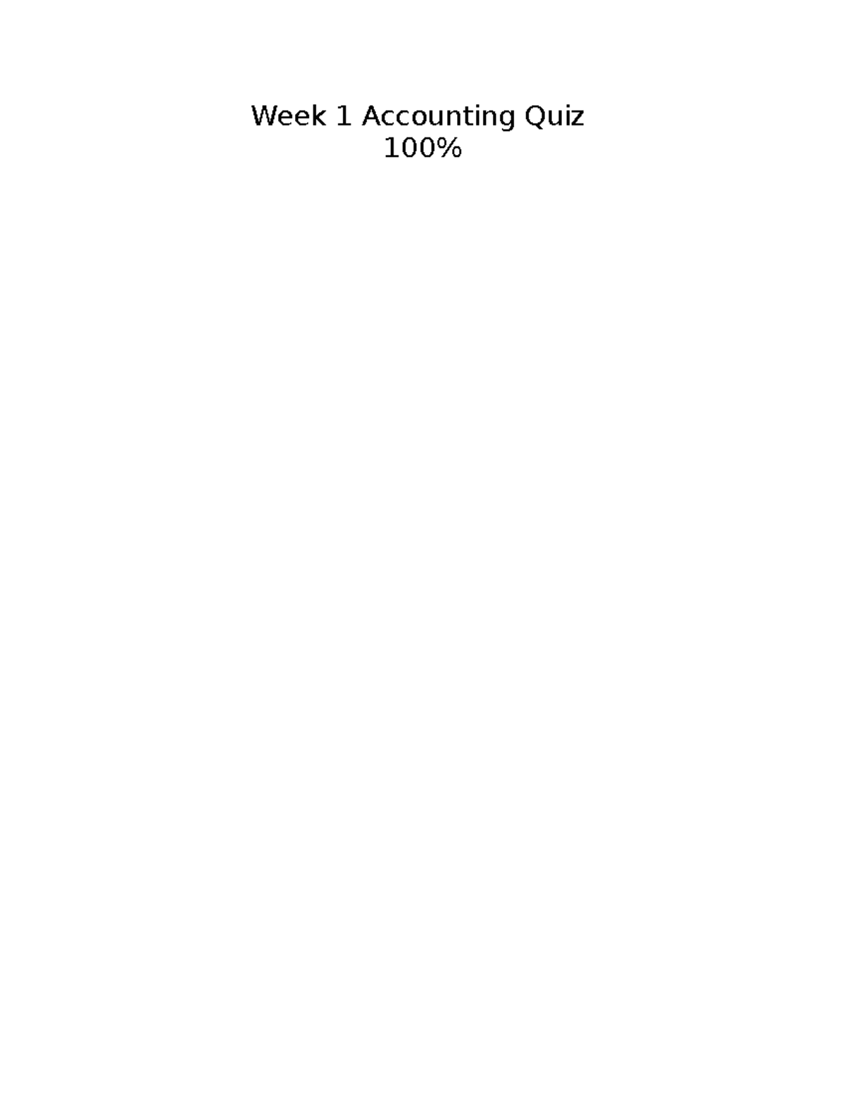 Week 1 Accounting Quiz - Week 1 Accounting Quiz 100% On May 20, White ...