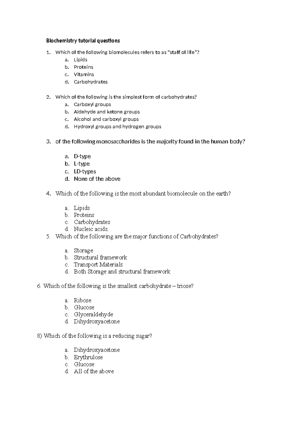 Biochemistry questions - Biochemistry tutorial questions 1. Which of ...