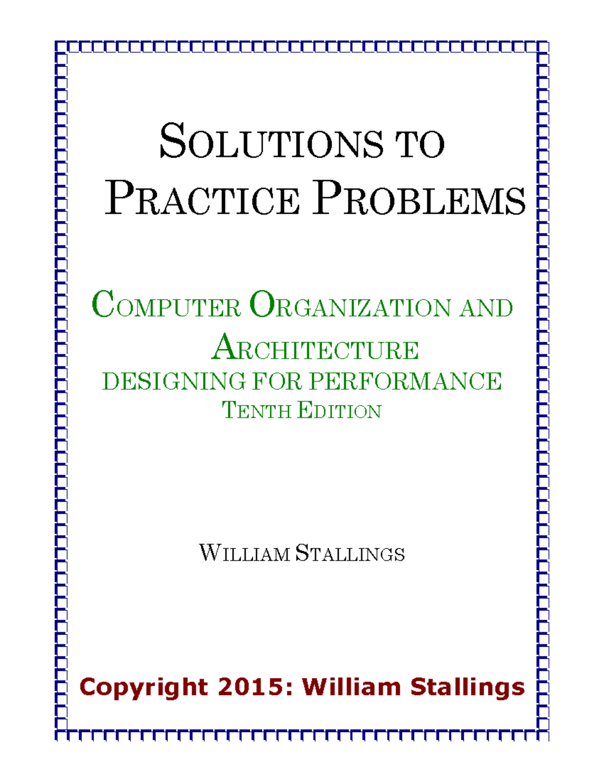 Practice-solutions-coa10e - SOLUTIONS TO PRACTICE PROBLEMS C OMPUTER ...