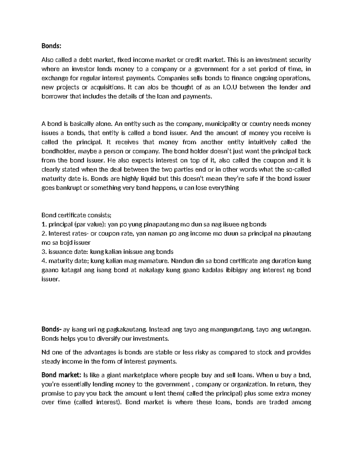 Bonds-Notes - It is all about bonds - Bonds: Also called a debt market ...