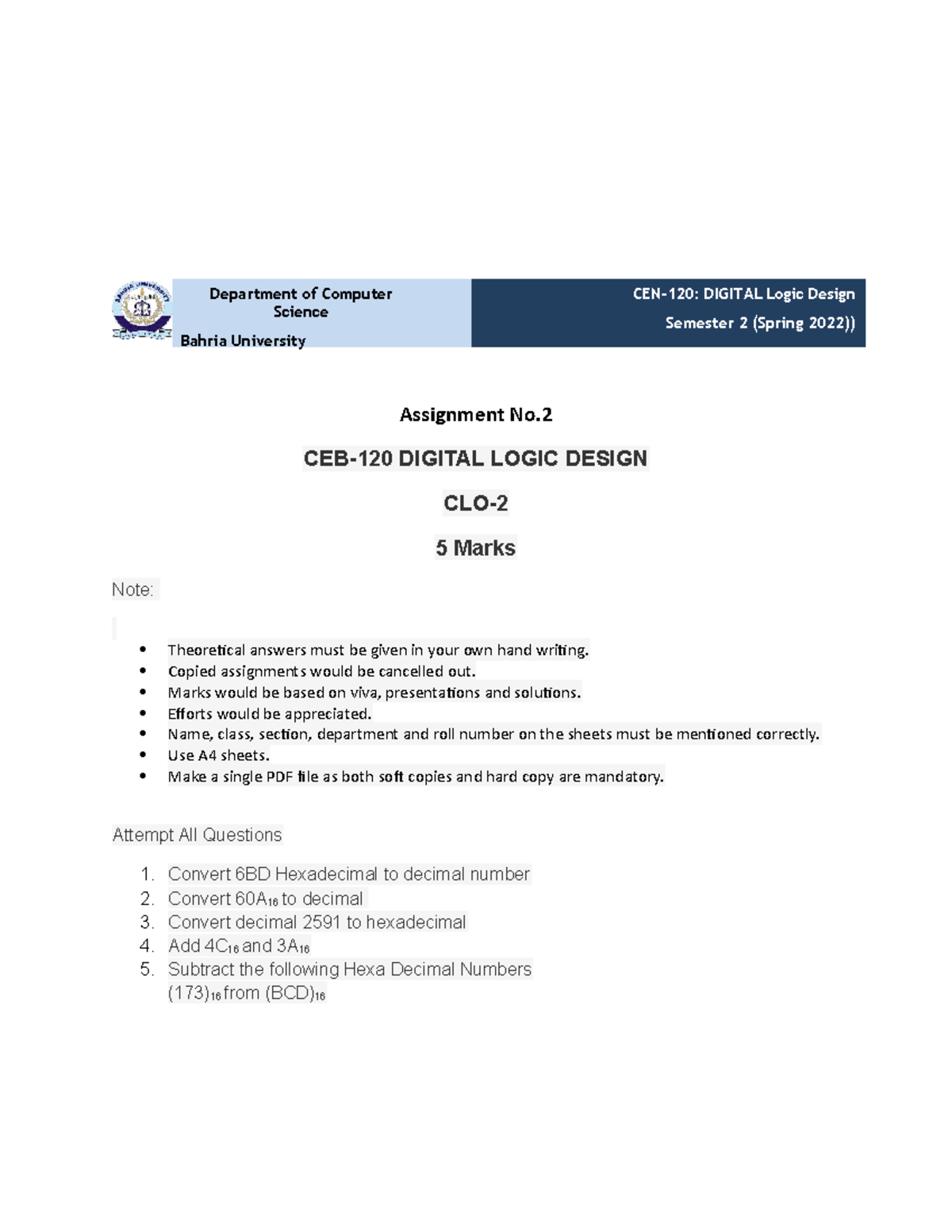 Assignment no 2 18042022 115516 am - Assignment No. CEB-120 DIGITAL LOGIC DESIGN CLO- 5 Marks ...