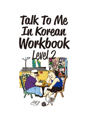 Talk To Me In Korean Workbook Level 4 by Talk To Me In Korean - Talk To ...