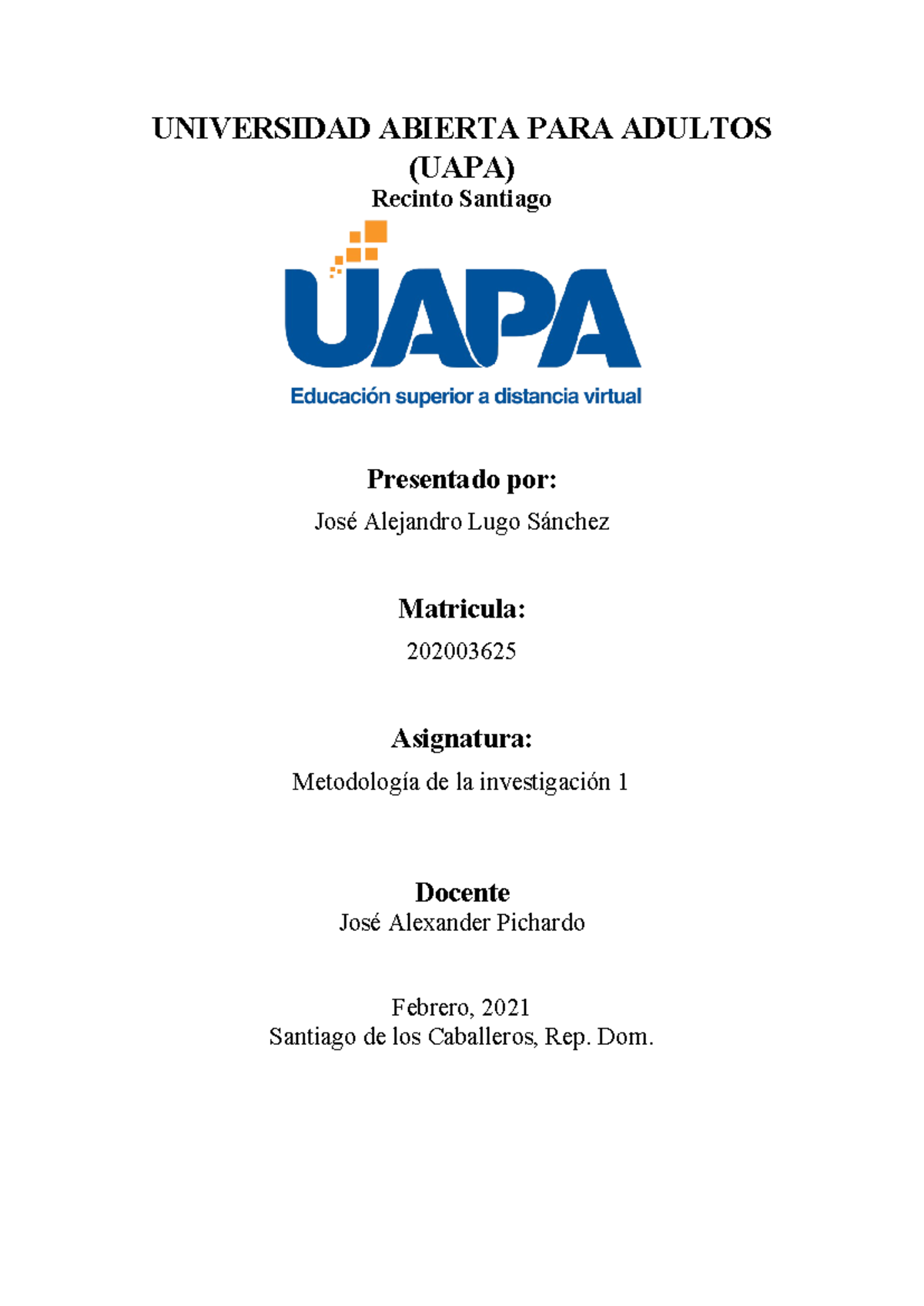 Metodología de la investigación 1 tarea 3 - UNIVERSIDAD ABIERTA PARA ...