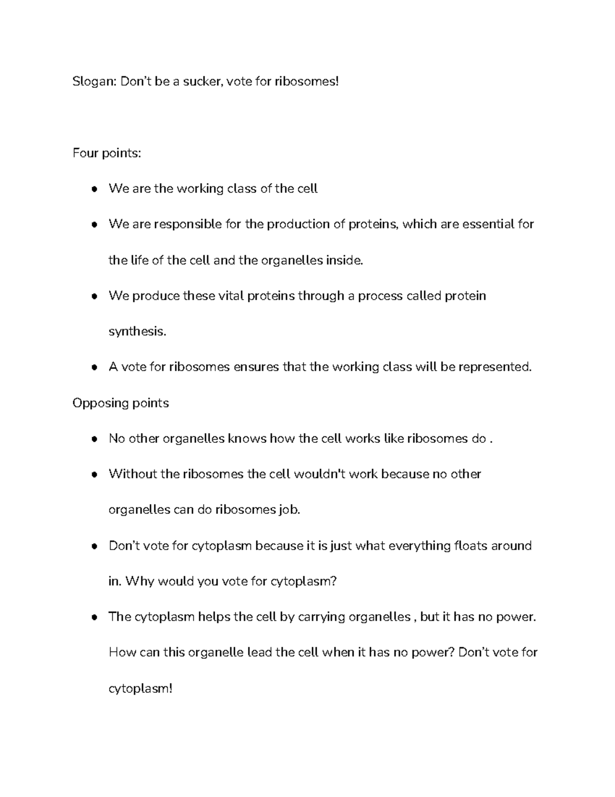 Slogan Don’t be a sucker, vote for ribosomes - Slogan: Don’t be a ...