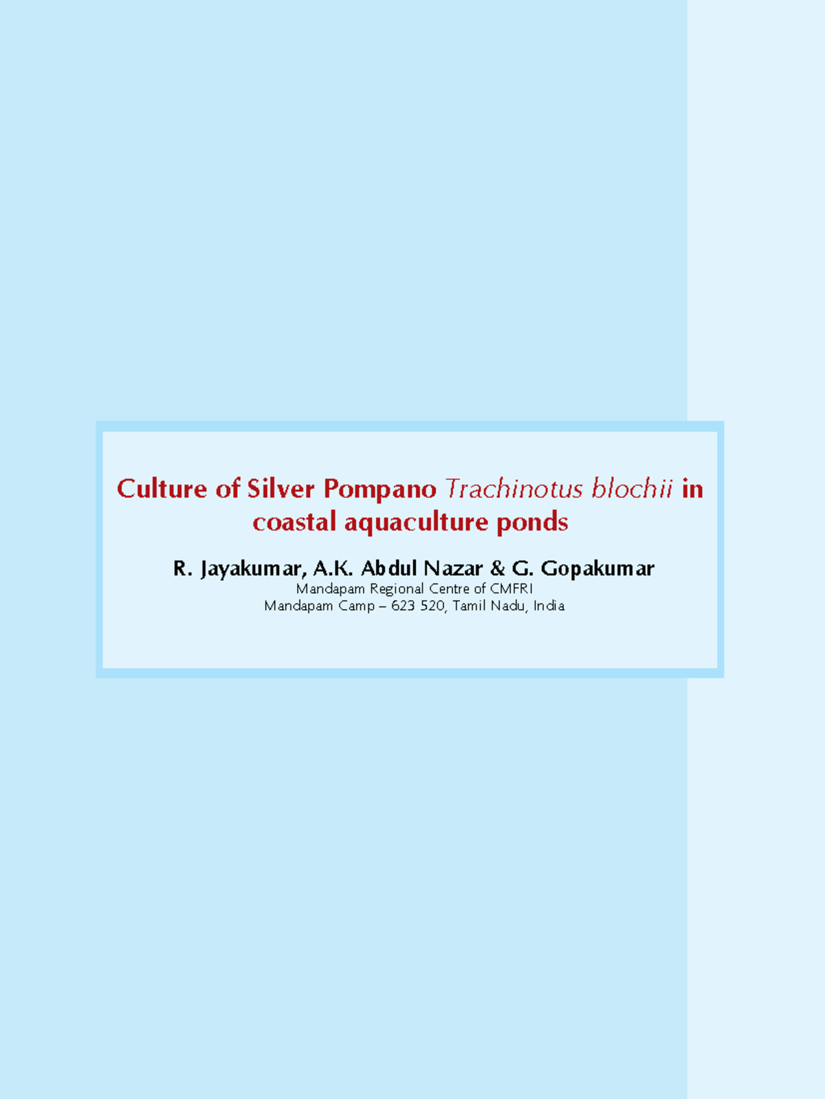 R Jeyakumar - Culture of Silver Pompano Trachinotus blochii in coastal ...