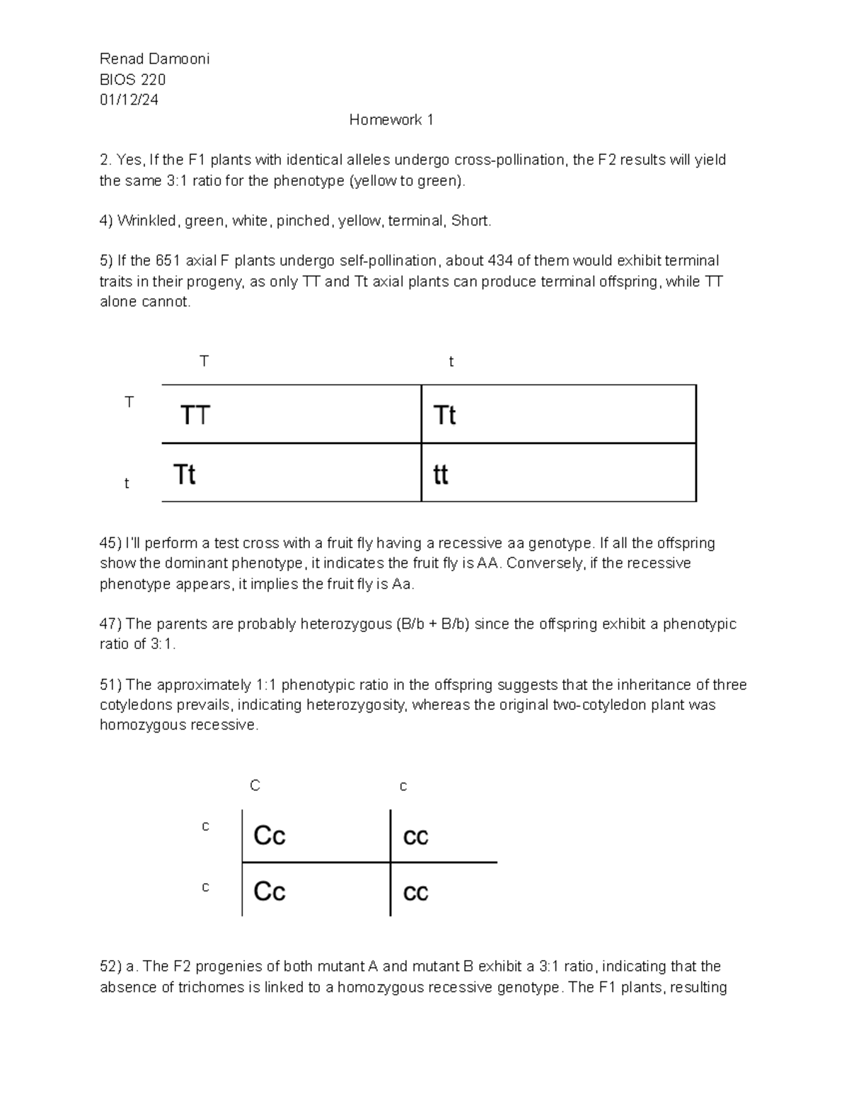 Genetics homework 1 - Renad Damooni BIOS 220 01/12/ Homework 1 2. Yes ...