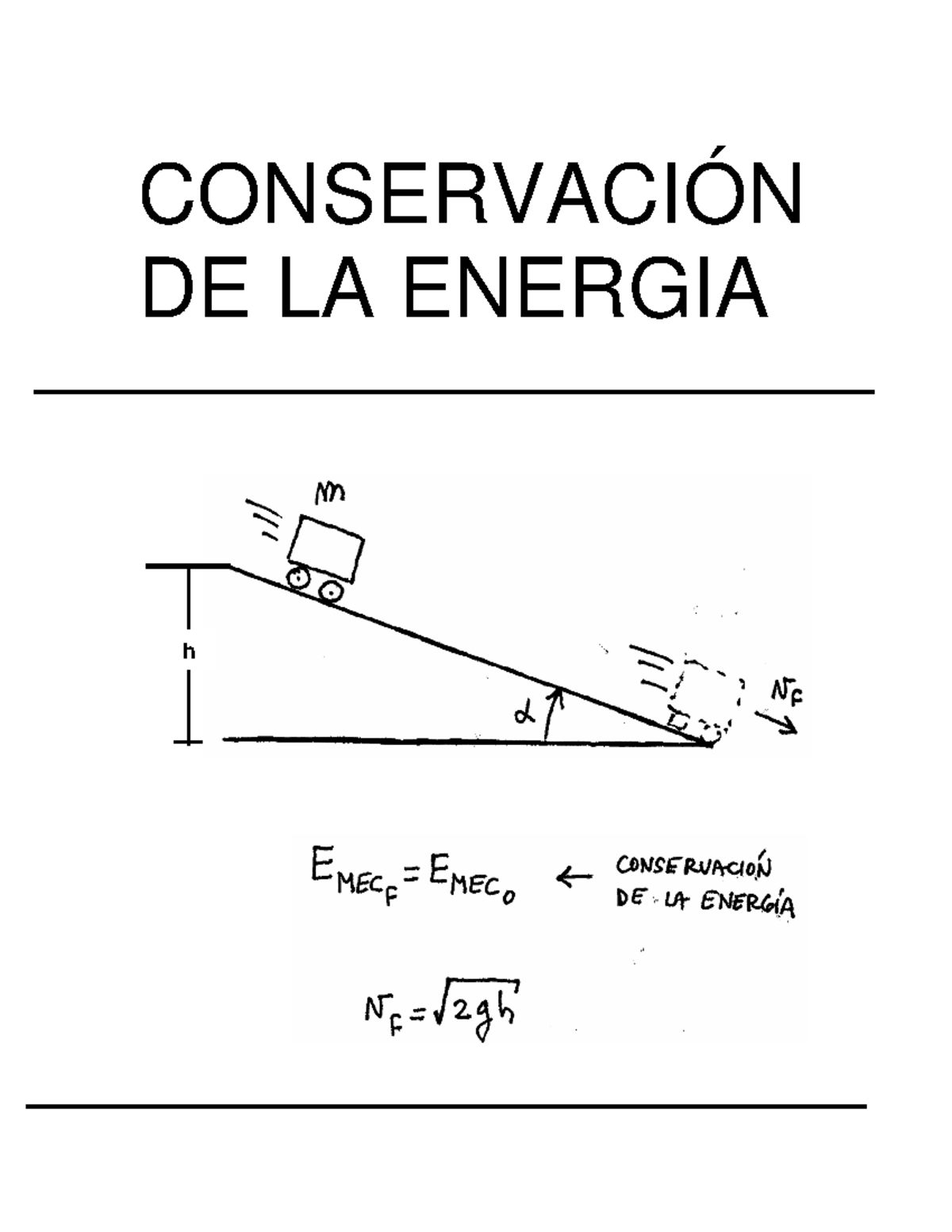 Conservación de la Energía - Teoría - CONSERVACIÓN DE LA ENERGIA h ...