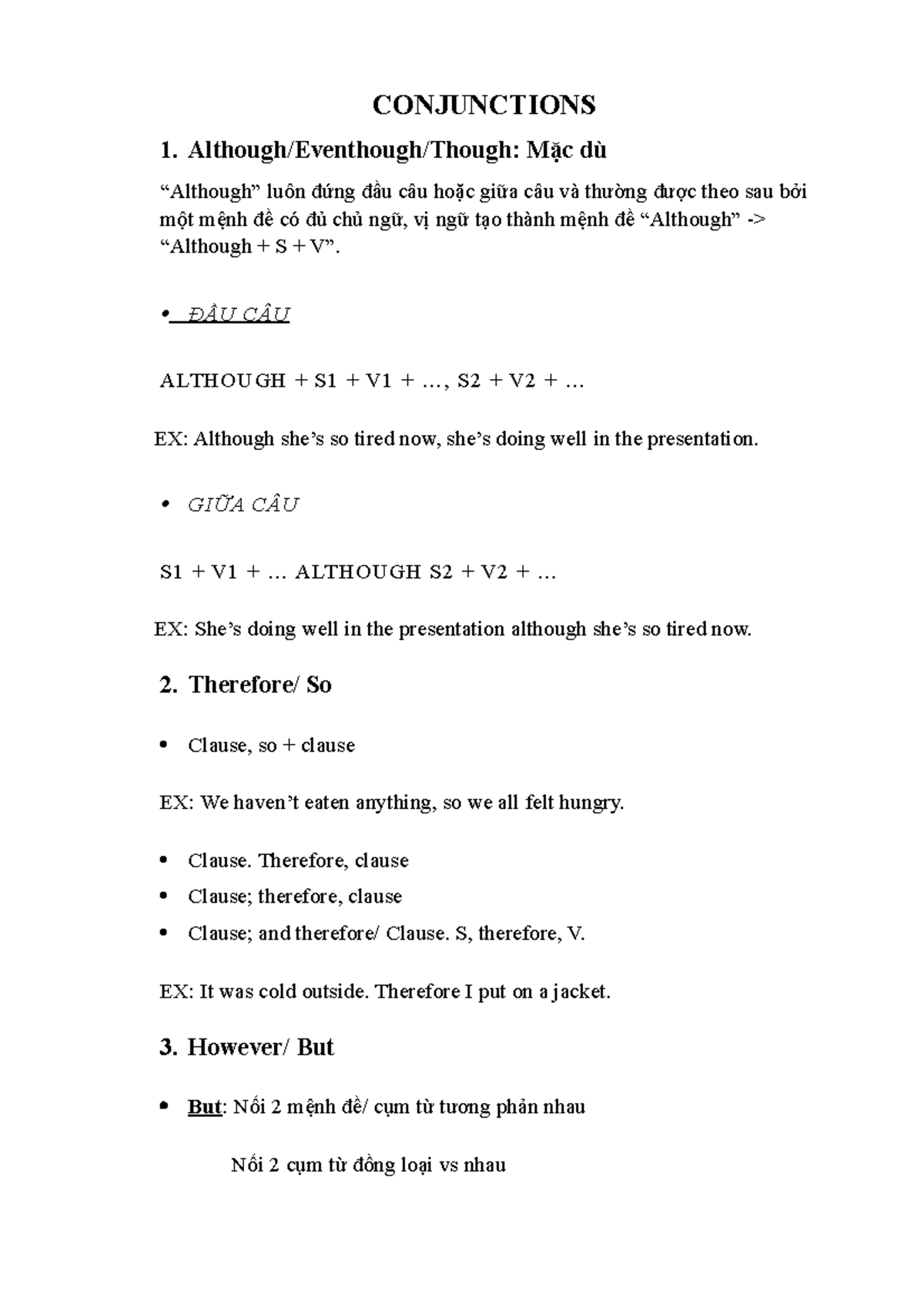 Conjunctions - CONJUNCTIONS 1. Although/Eventhough/Though: Mặc dù ...
