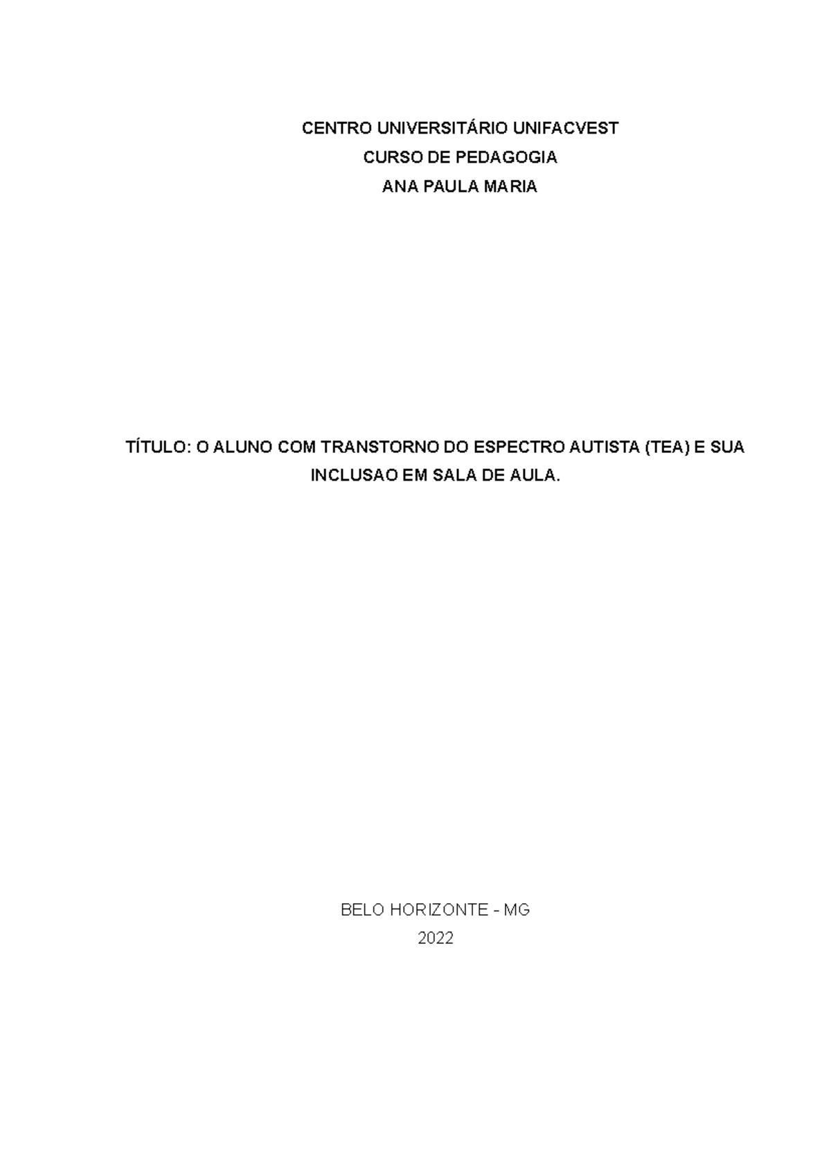 Tcc finalizado - Trabalho de conclusão de curso - CENTRO UNIVERSITÁRIO UNIFACVEST CURSO DE ...