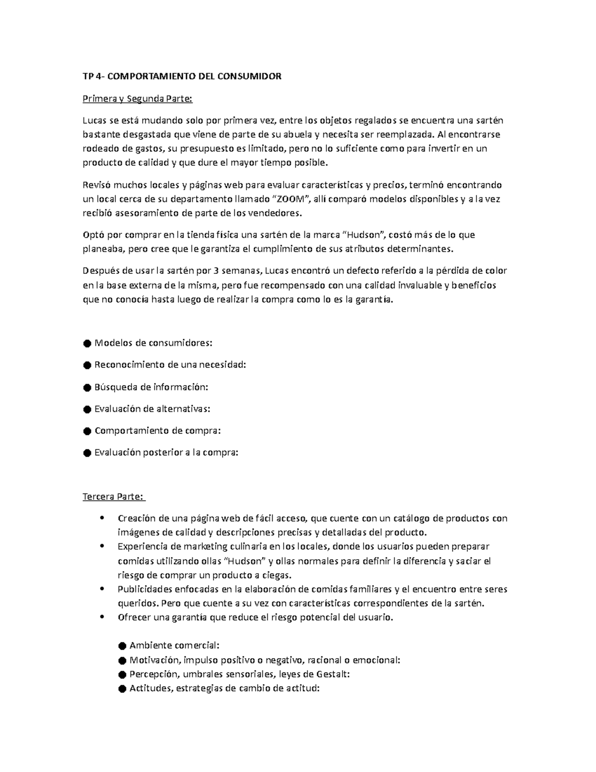 TP 4 - resolución de consigna - TP 4- COMPORTAMIENTO DEL CONSUMIDOR Primera y Segunda Parte ...