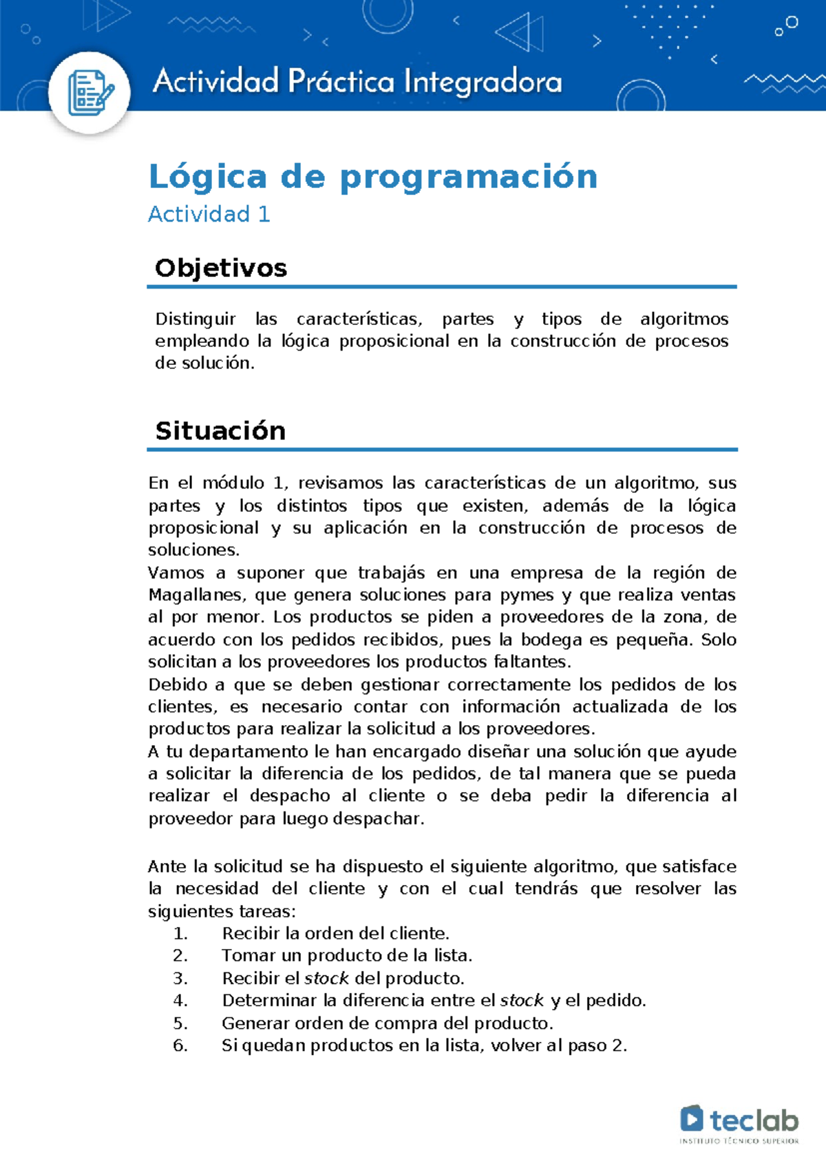 Actividad 1- Logica DE Programacion - Lógica de programación Actividad ...