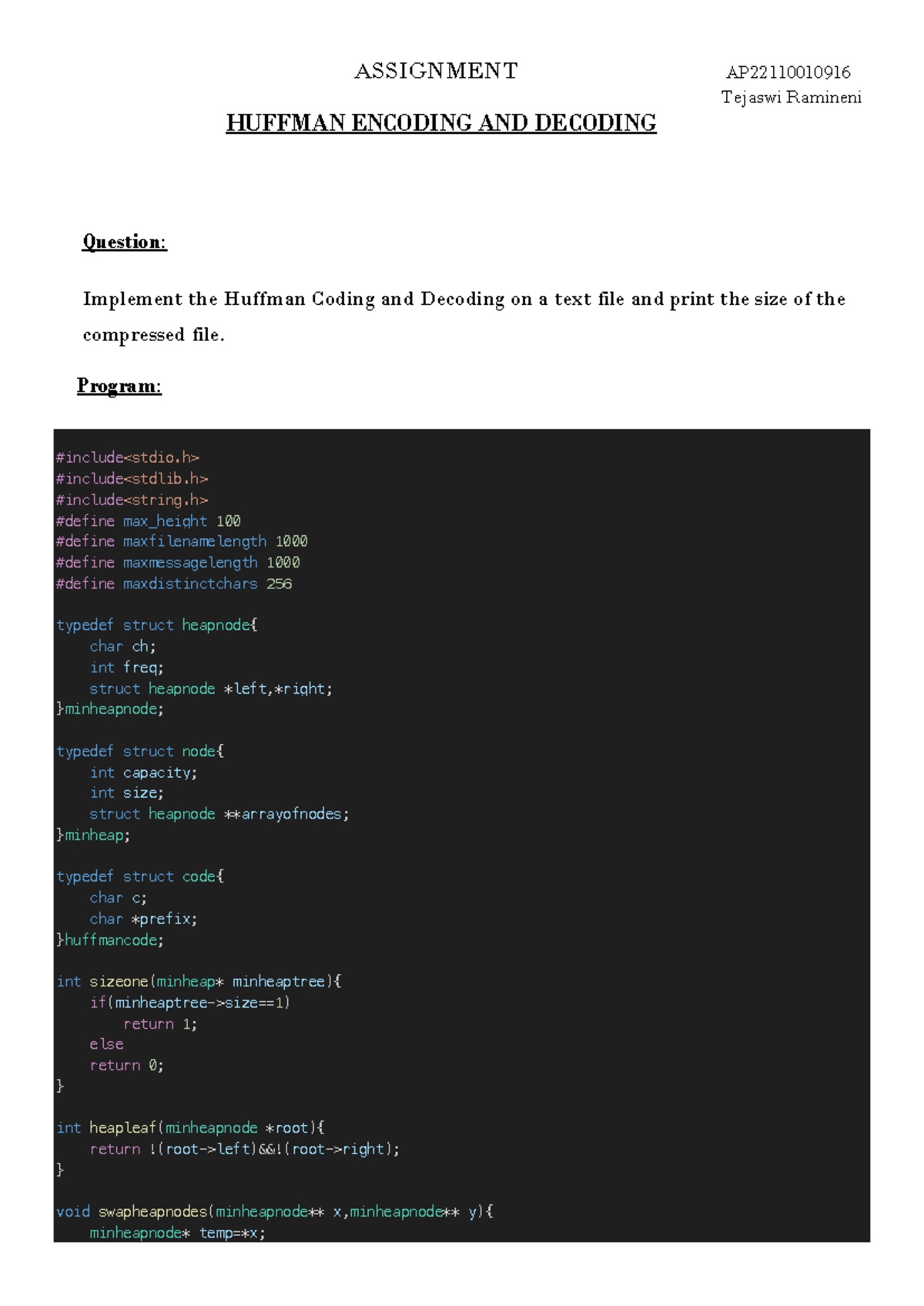 DAA - ASSIGNMENT AP2211 0010916 Tejaswi Ramineni HUFFMAN ENCODING AND DECODING Question ...
