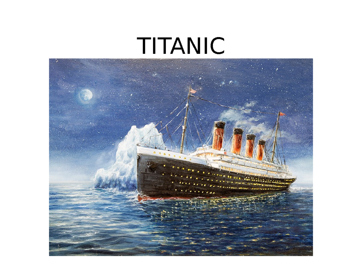 1 COPY - Titanic - ... - Reading and Writing - TITANIC TITANIC - Studocu