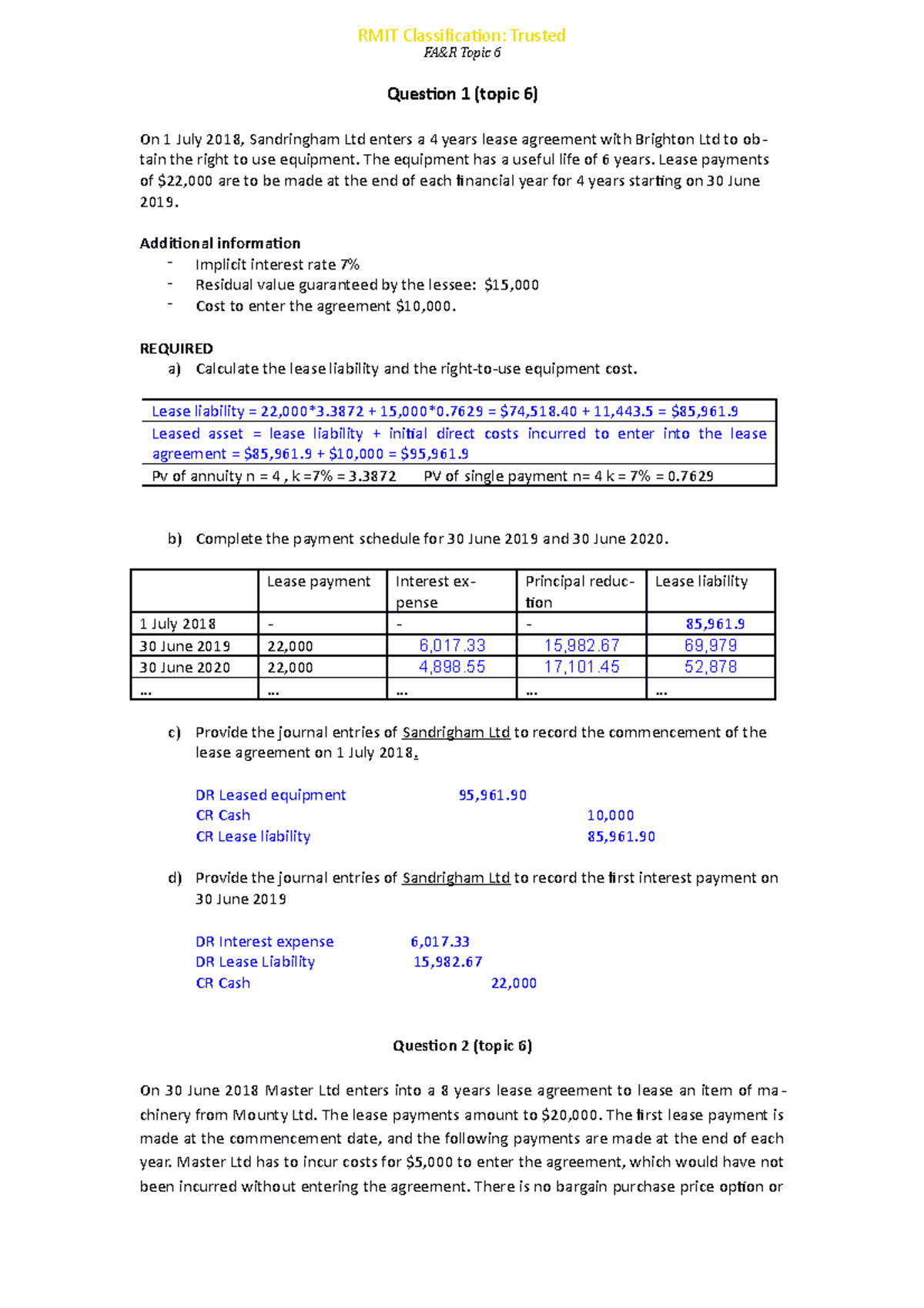 Topic 6 Tutorial solutions - FA&R Topic 6 Question 1 (topic 6) On 1 July 2018, Sandringham Ltd ...