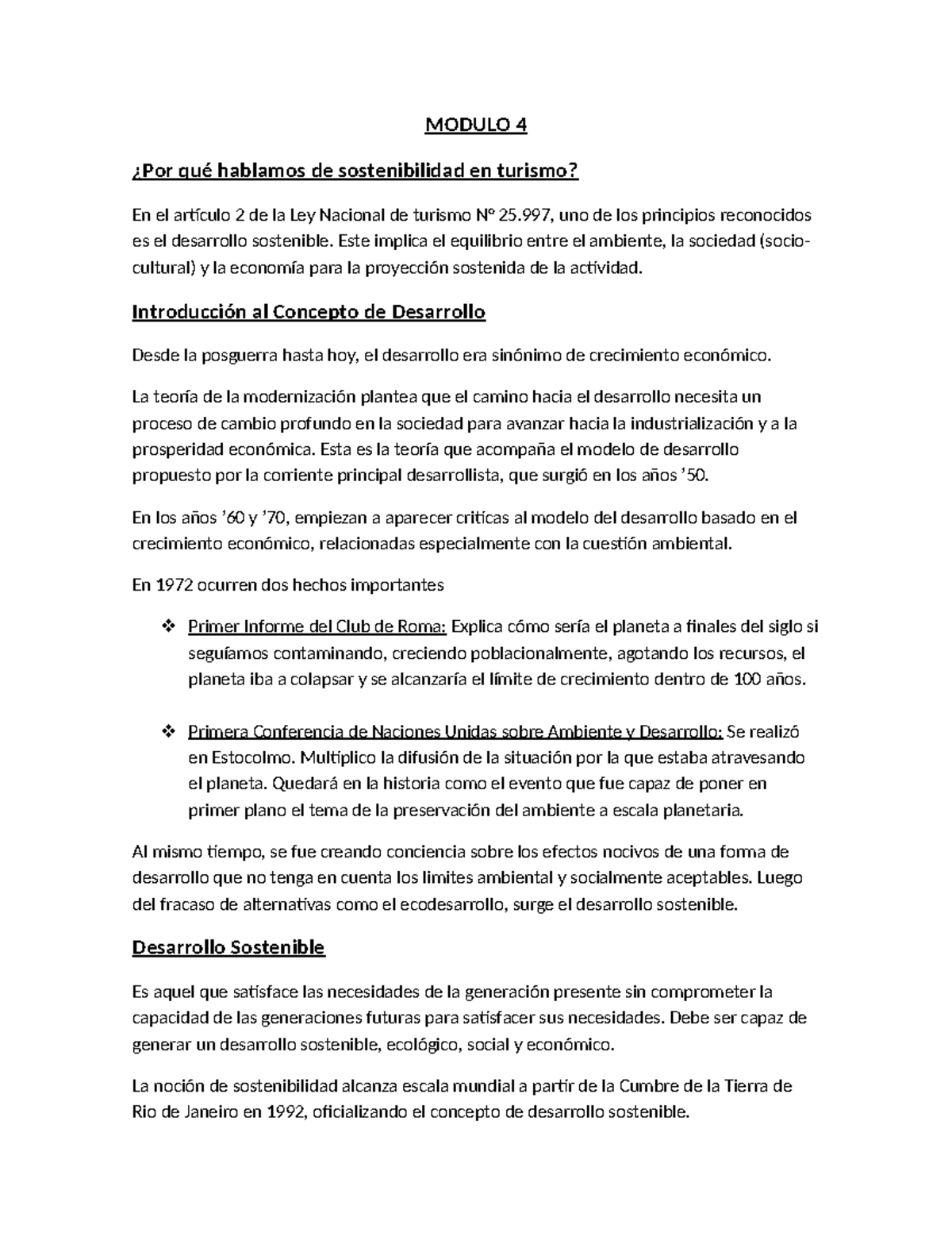 Modulo 4 - MODULO 4 ¿Por qué hablamos de sostenibilidad en turismo? En el artículo 2 de la Ley ...